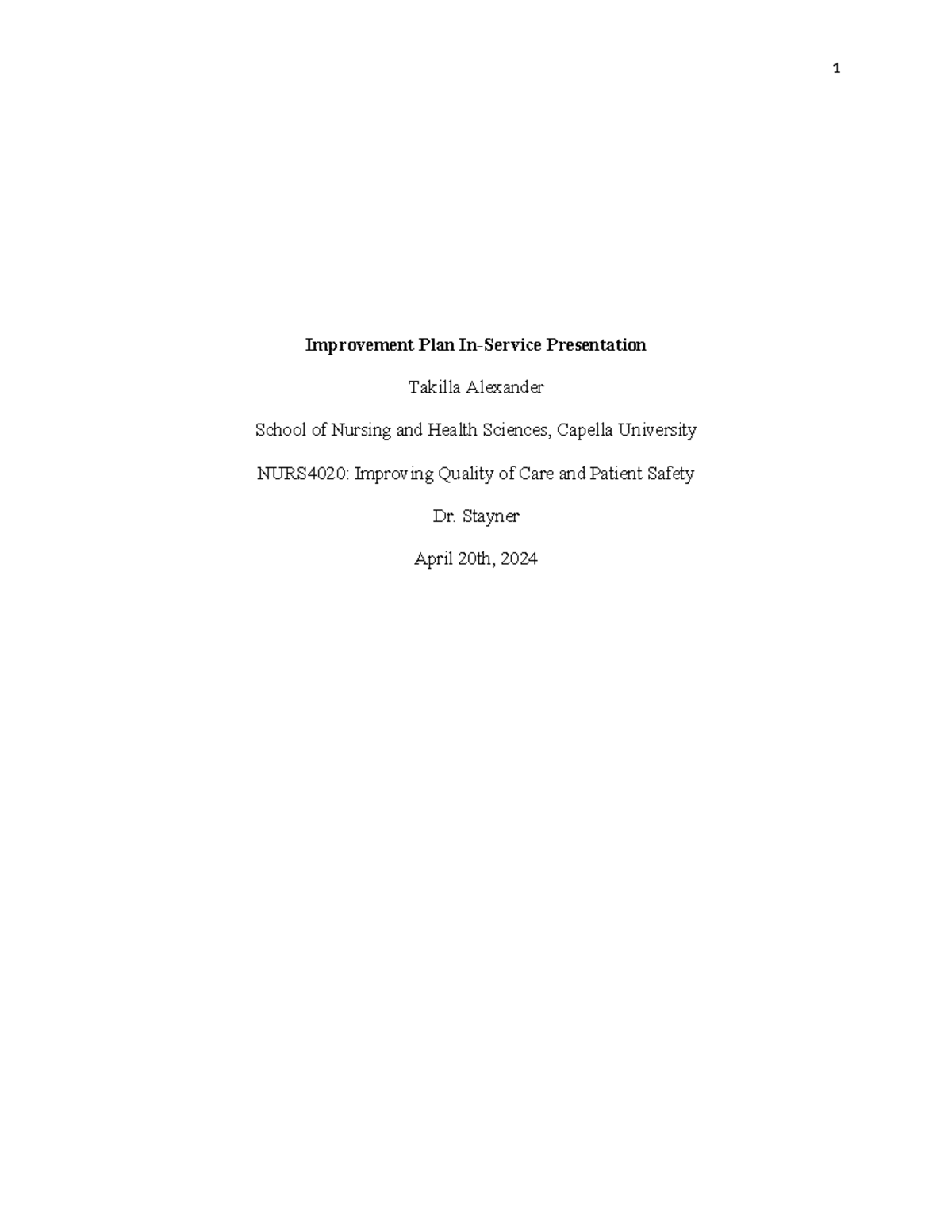 NURS 4020 Assignment 2 T. Alexander - Improvement Plan In-Service ...