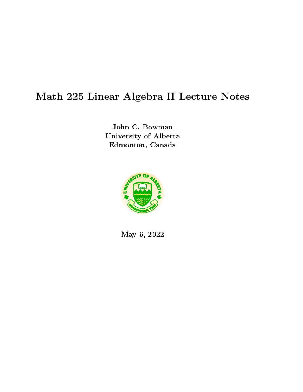 M225 - NIL - Math 225 Linear Algebra II Lecture Notes John C. Bowman ...