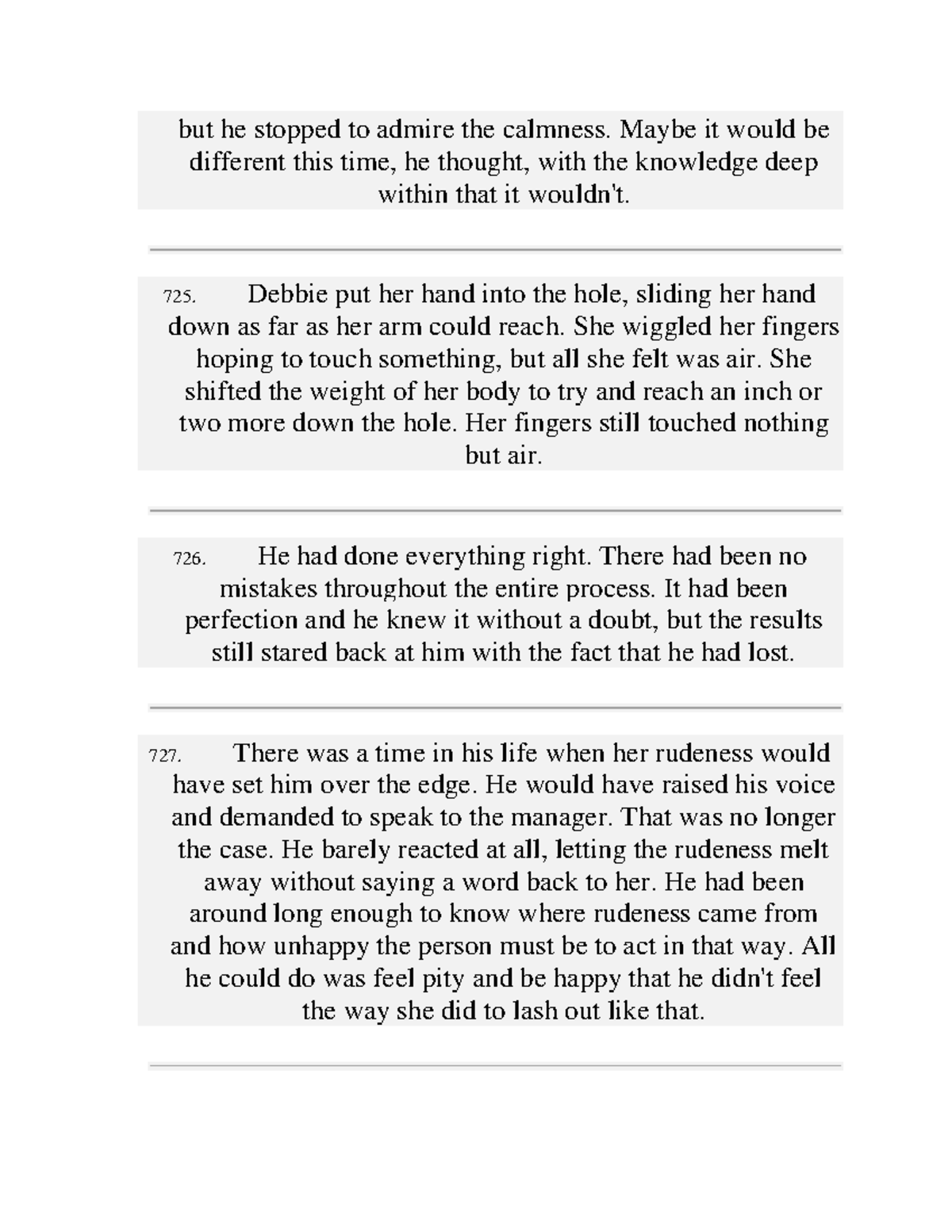 Spinning over the flight-216 - but he stopped to admire the calmness ...