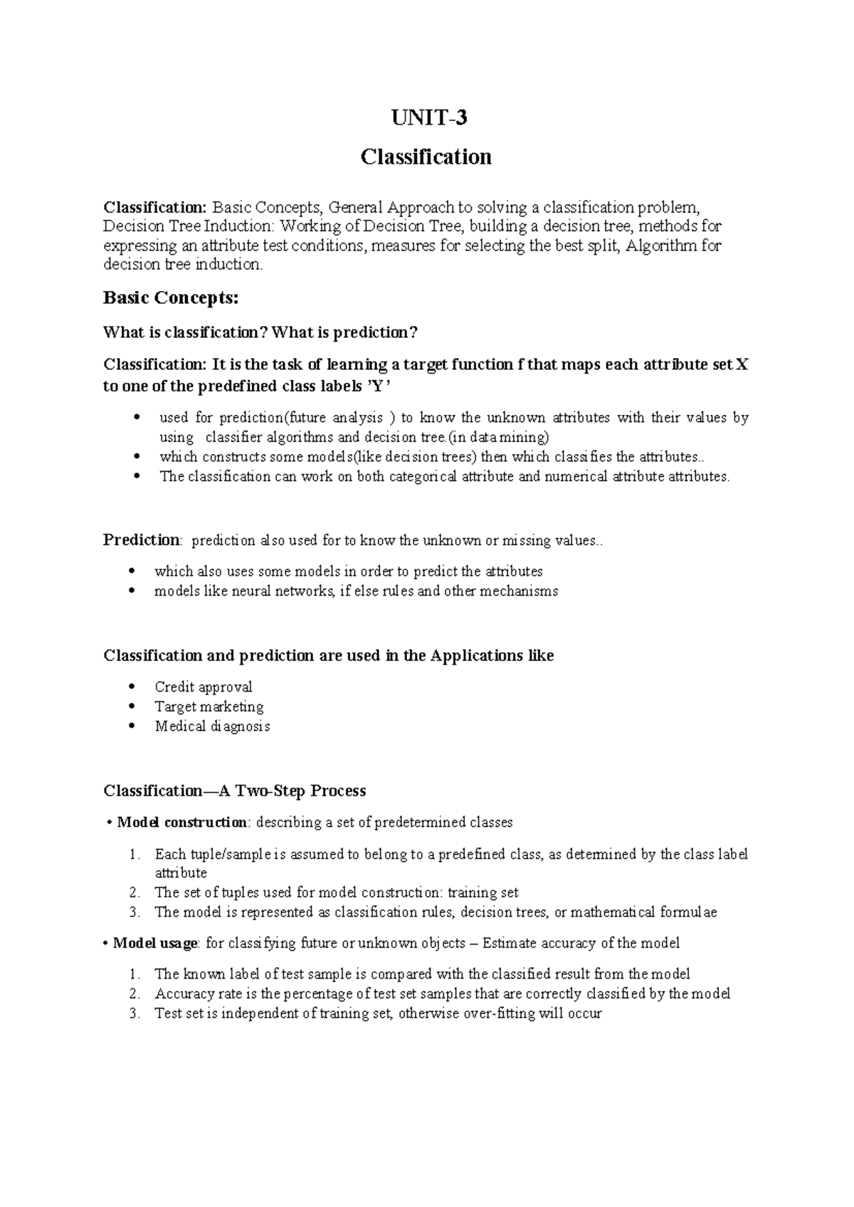 UNIT-3 new - useful info - UNIT- Classification Classification: Basic Concepts, General Approach ...