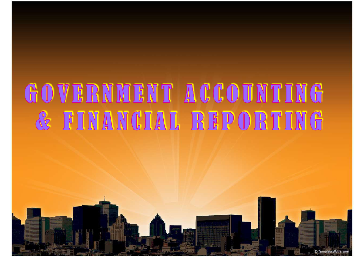 Government Accounting & Financial Reporting - This report describes ...