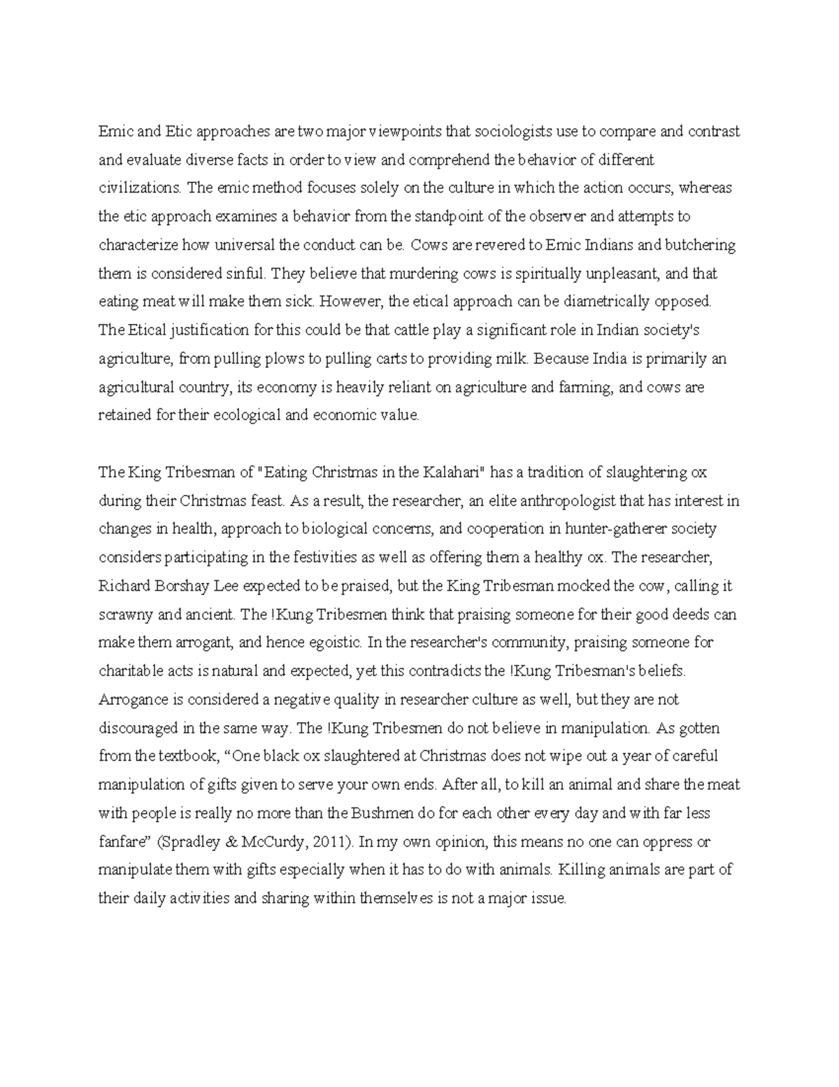 Discussion 1 - Case Study 3 - Emic and Etic approaches are two major ...