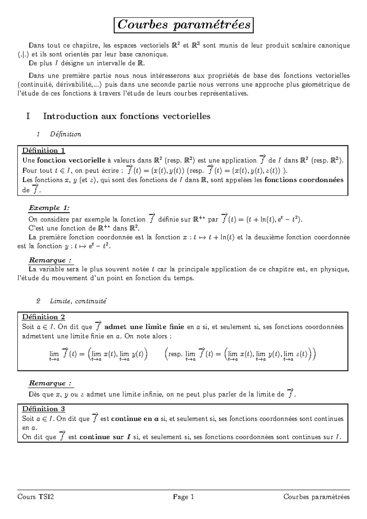Chapitre 8 Fonctions vectorielles et courbes paramétrées - Courbes param ́etr ́ees Dans tout ce ...