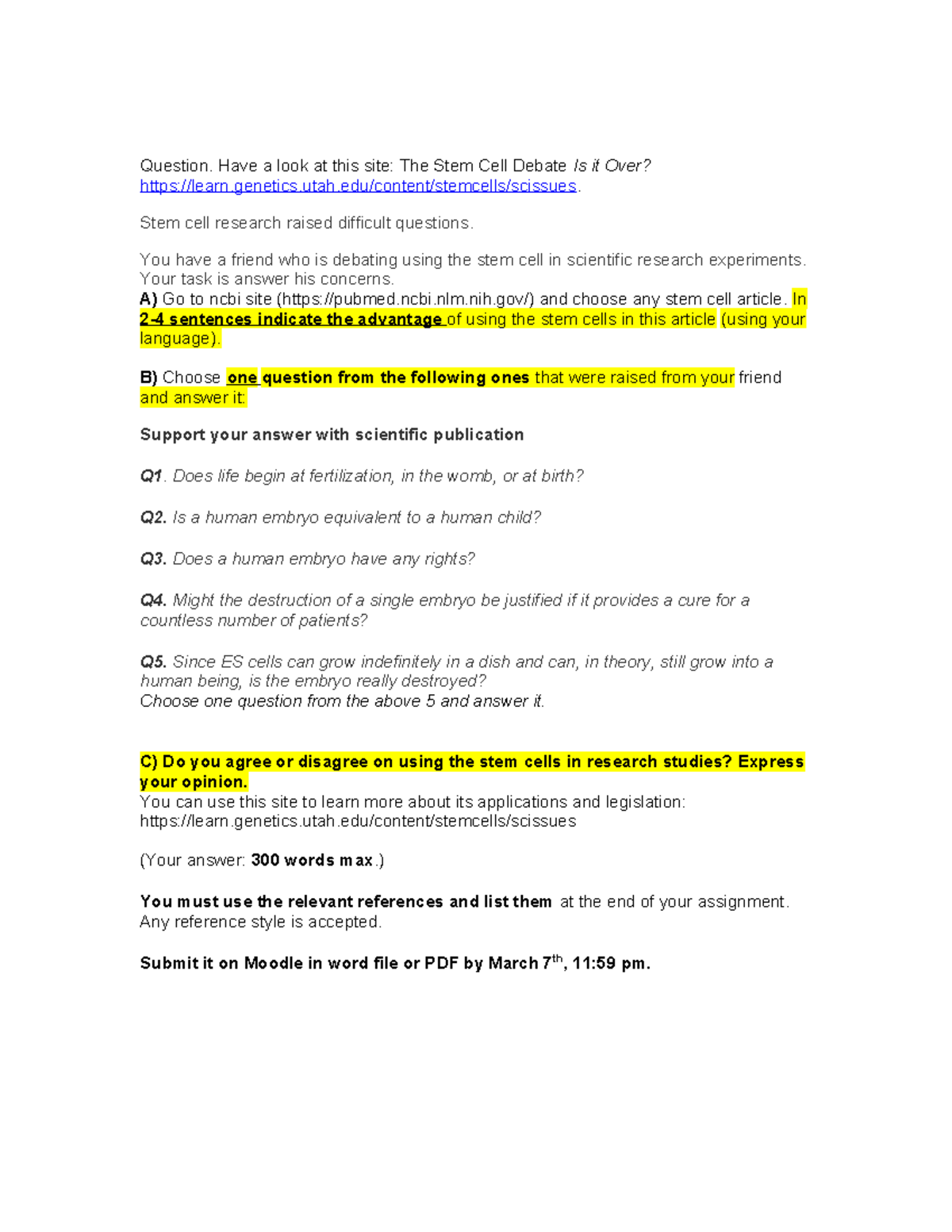 Assignment#2 Bioethics - Question. Have a look at this site: The Stem ...