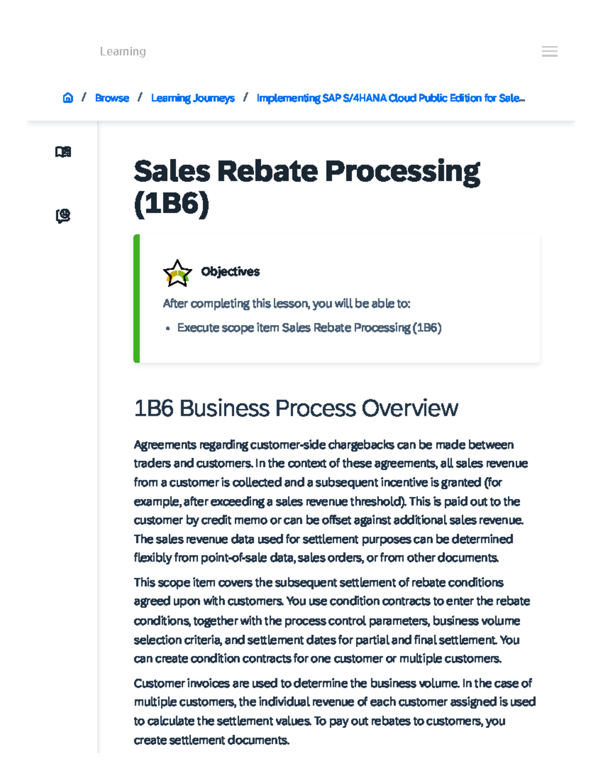Sales Rebate Processing (1B6) - Objecives Afer compleing his lesson, you will be able o ...