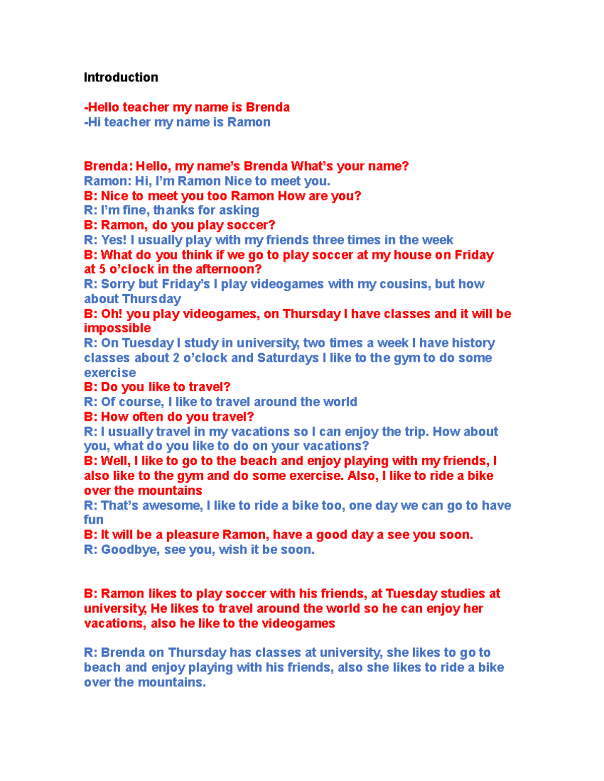 Dialogo Ingles - Introduction -Hello teacher my name is Brenda -Hi ...