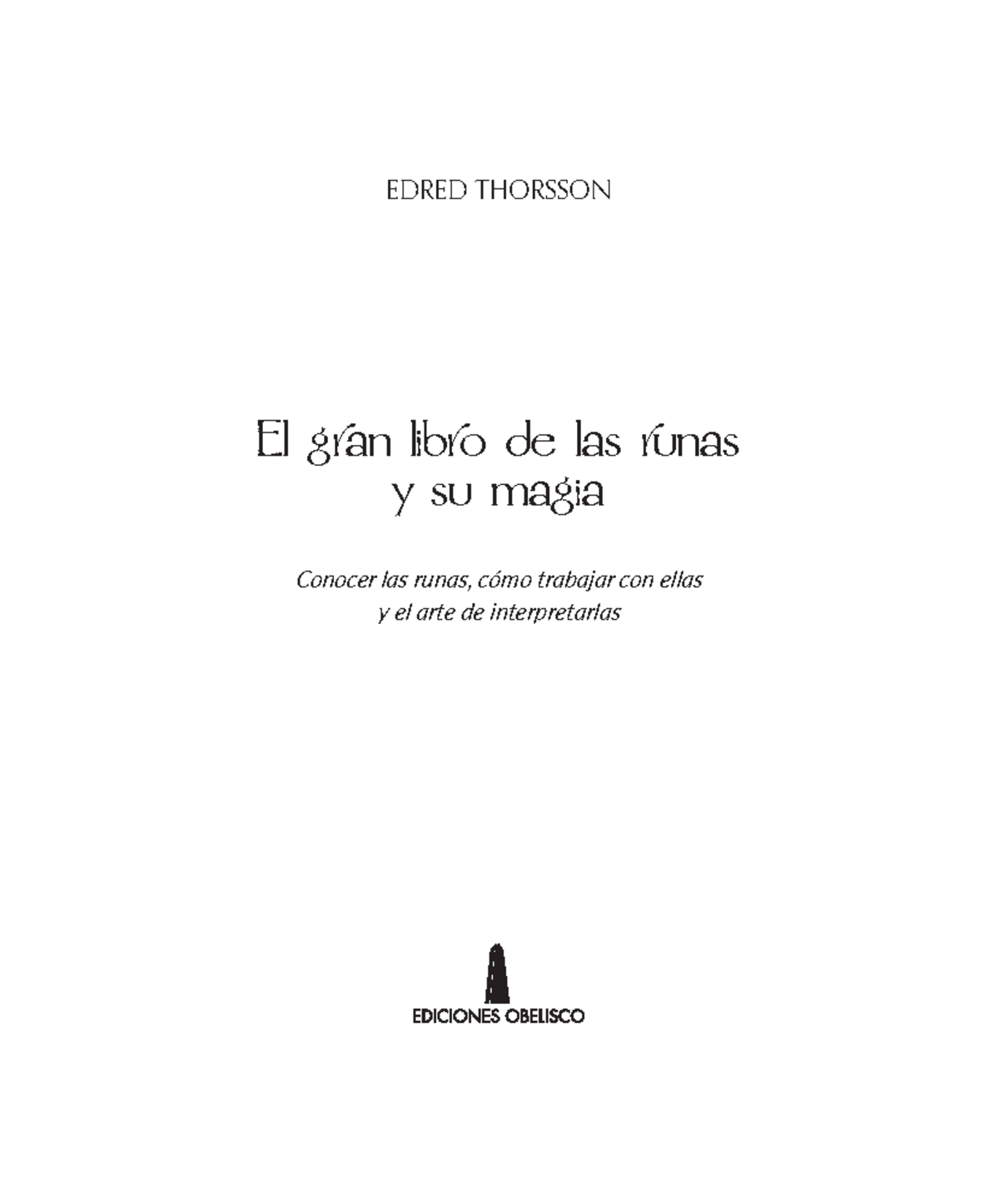 El gran libro de las runas y su magia - EDRED THORSSON El gran libro de ...