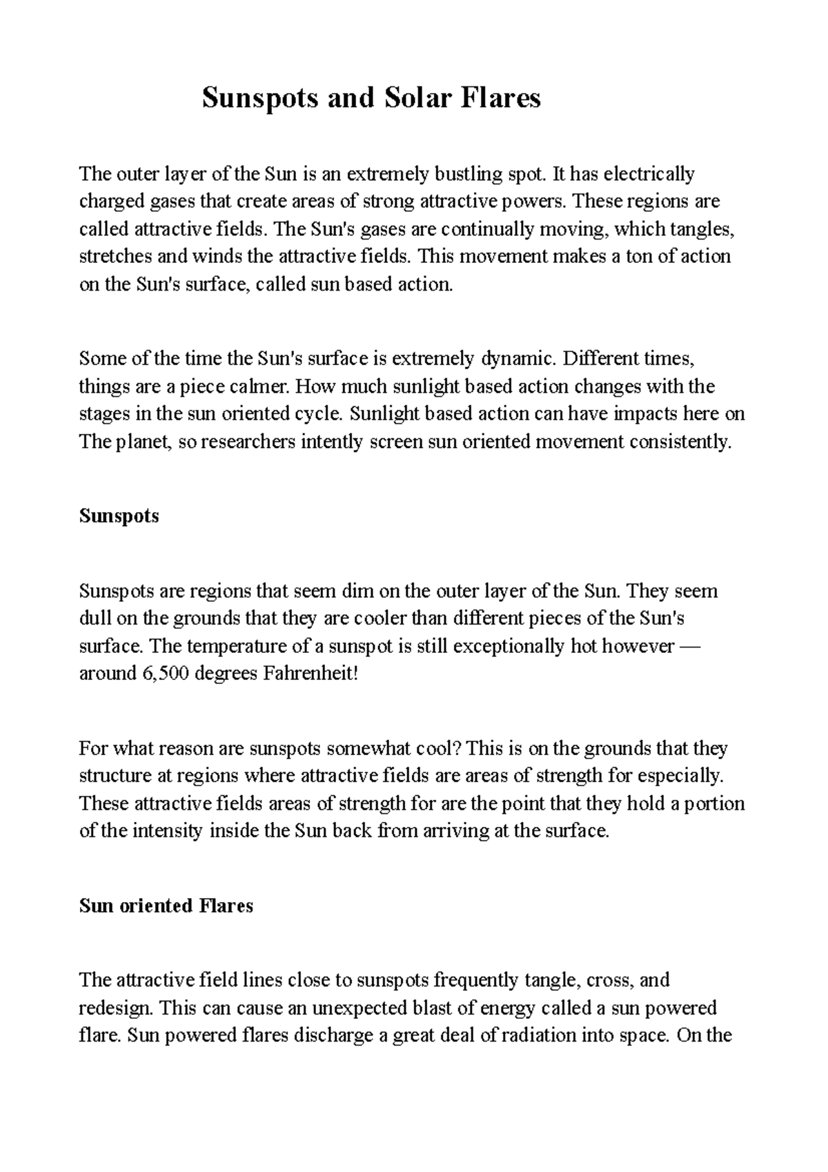 Sunspots and Solar Flares - It has electrically charged gases that ...