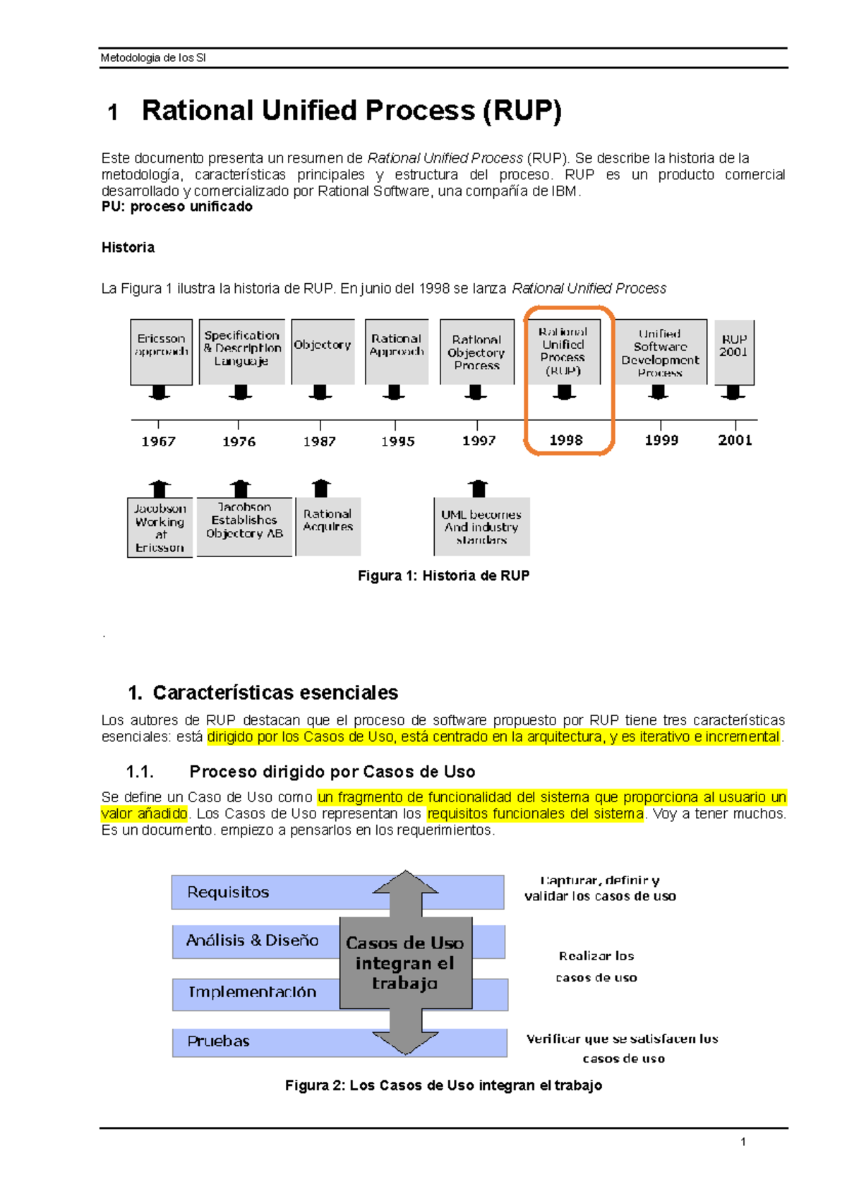 RUP resumen - 1 Rational Unified Process (RUP) Este documento presenta ...