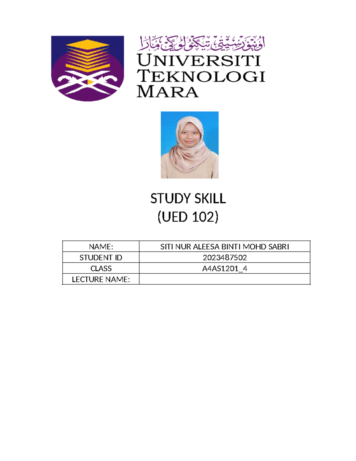 DRAF portfolio UED - STUDY SKILL (UED 102) NAME: SITI NUR ALEESA BINTI MOHD SABRI STUDENT ID ...