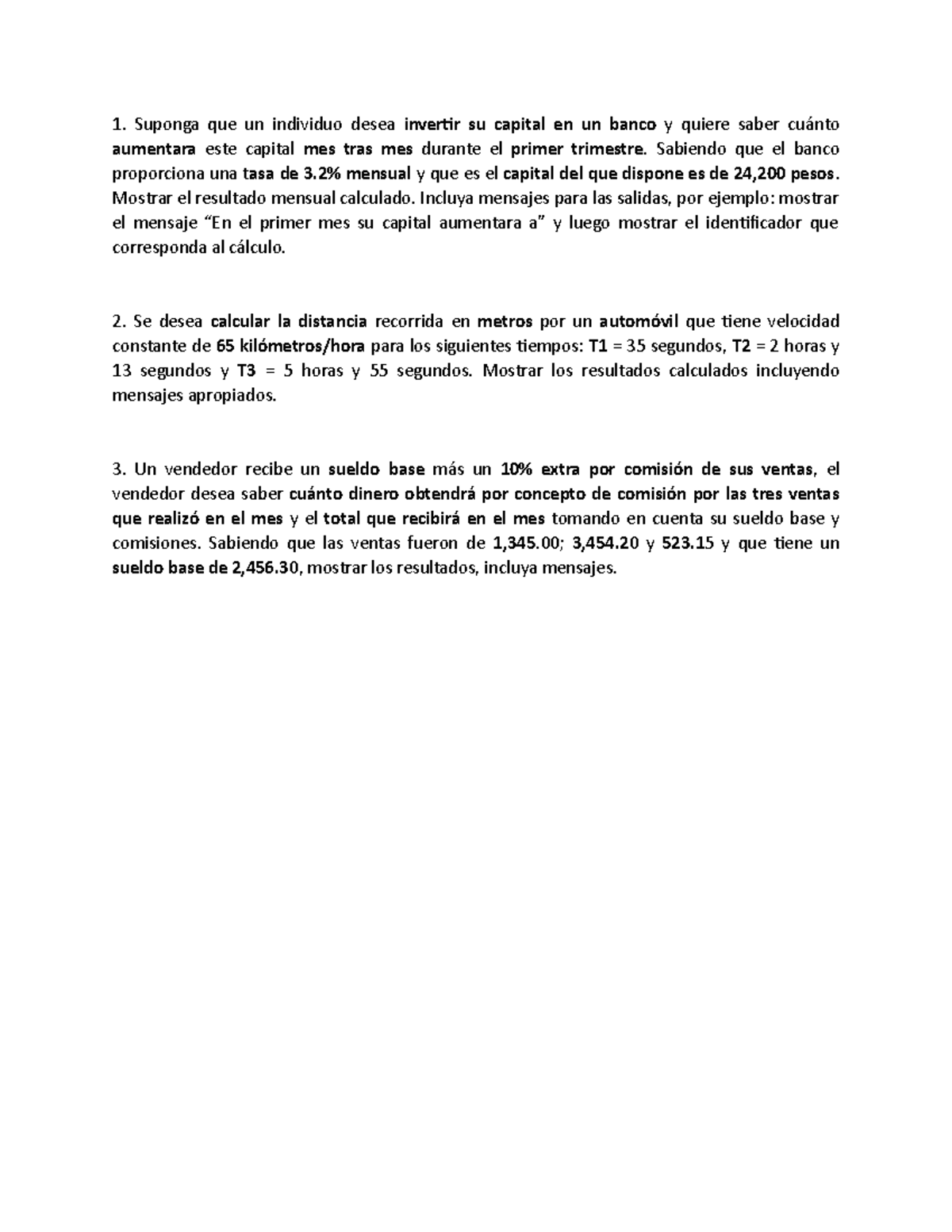 Problemas Algoritmos - Usalo como ejemplo. :) - Suponga que un ...