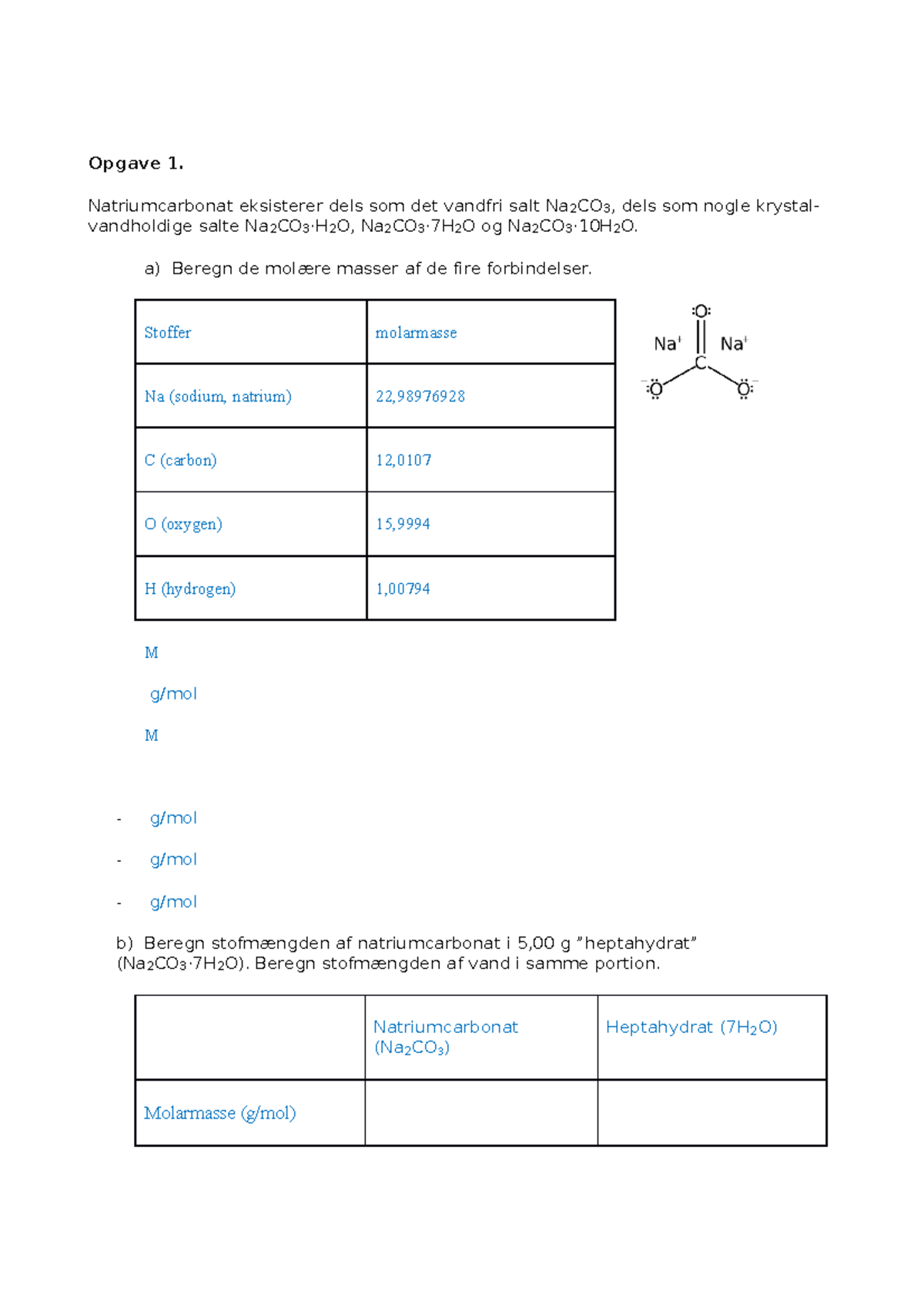 Kemi opg - noter - Opgave 1. Natriumcarbonat eksisterer dels som det ...