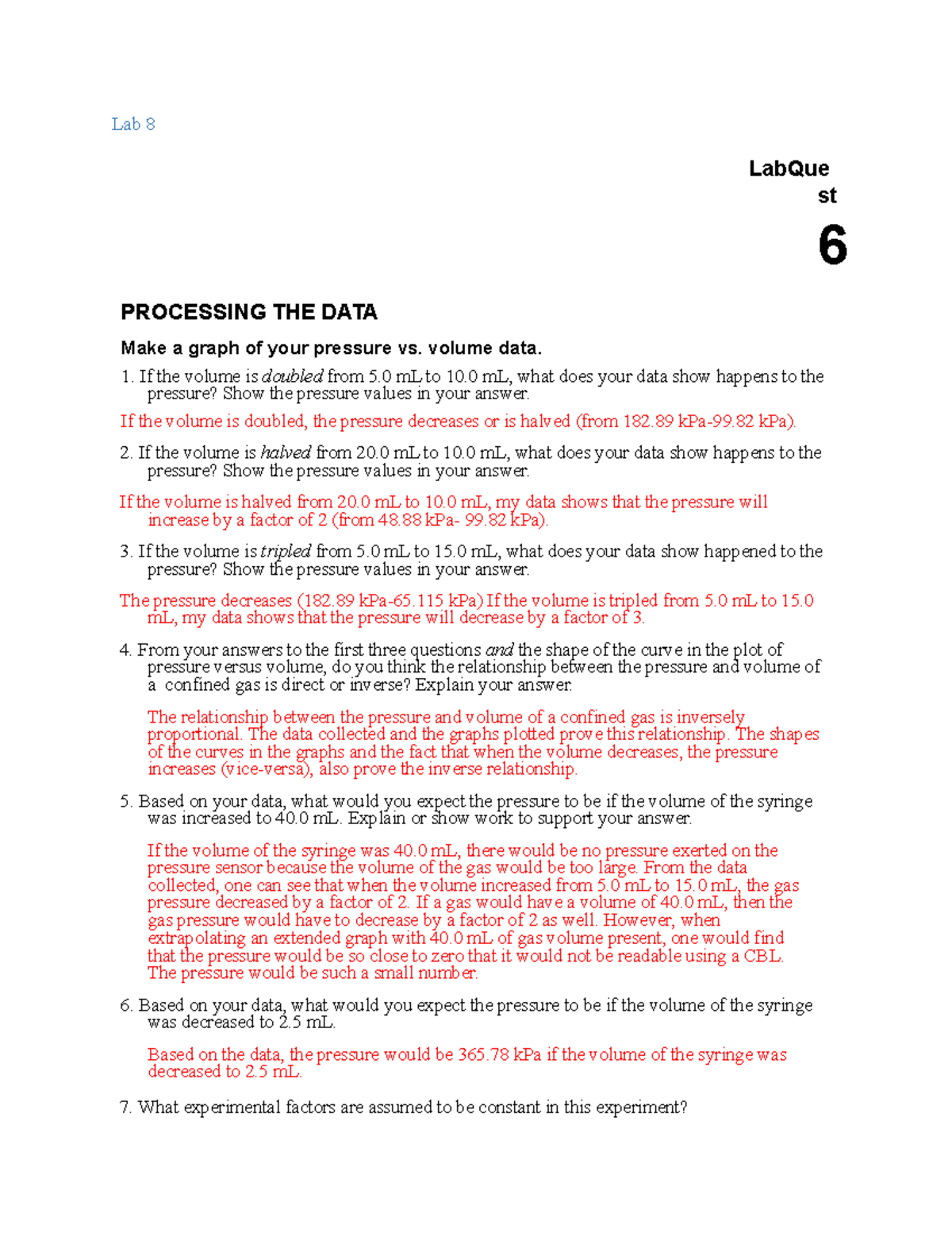 Lab 8 - Lab 8 - Lab 8 LabQue st 6 PROCESSING THE DATA Make a graph of your pressure vs. volume ...