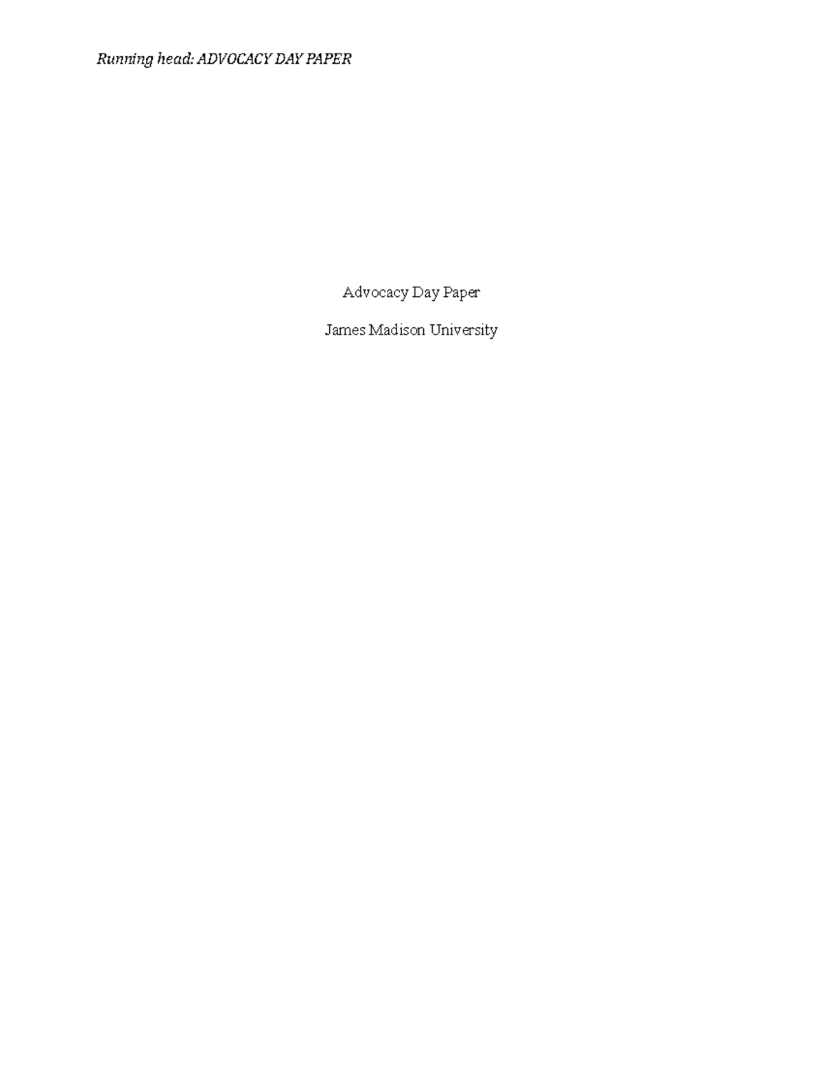 Advocacy Day Paper - Running head: ADVOCACY DAY PAPER Advocacy Day ...