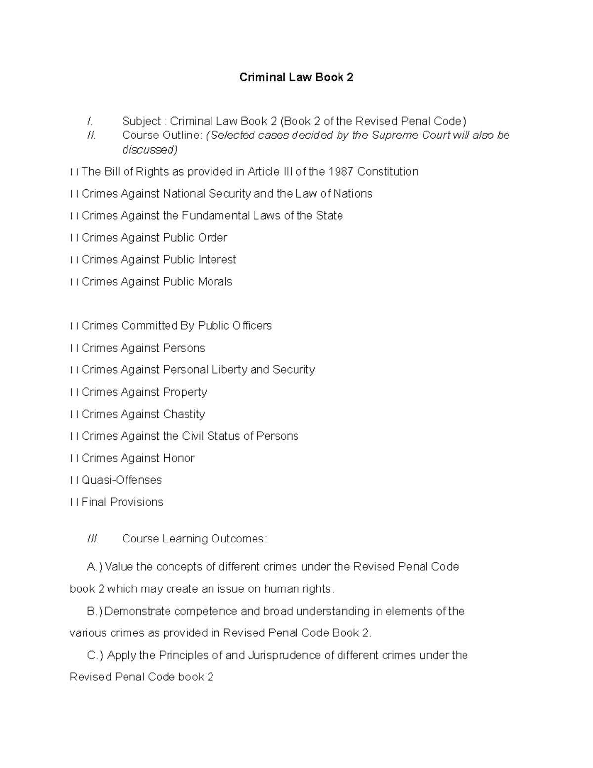 BOOK 2 Revised Penal CODE - Criminal Law Book 2 I. Subject : Criminal ...