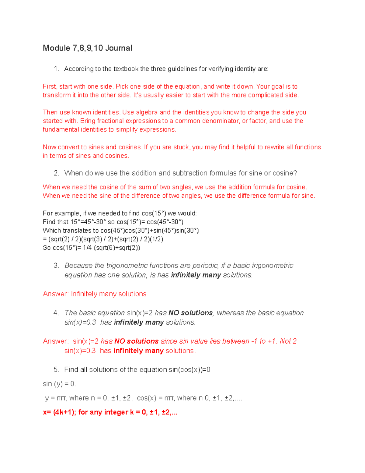 Module 7,8,9,10 Journal - Module 7,8,9,10 Journal 1. According to the ...