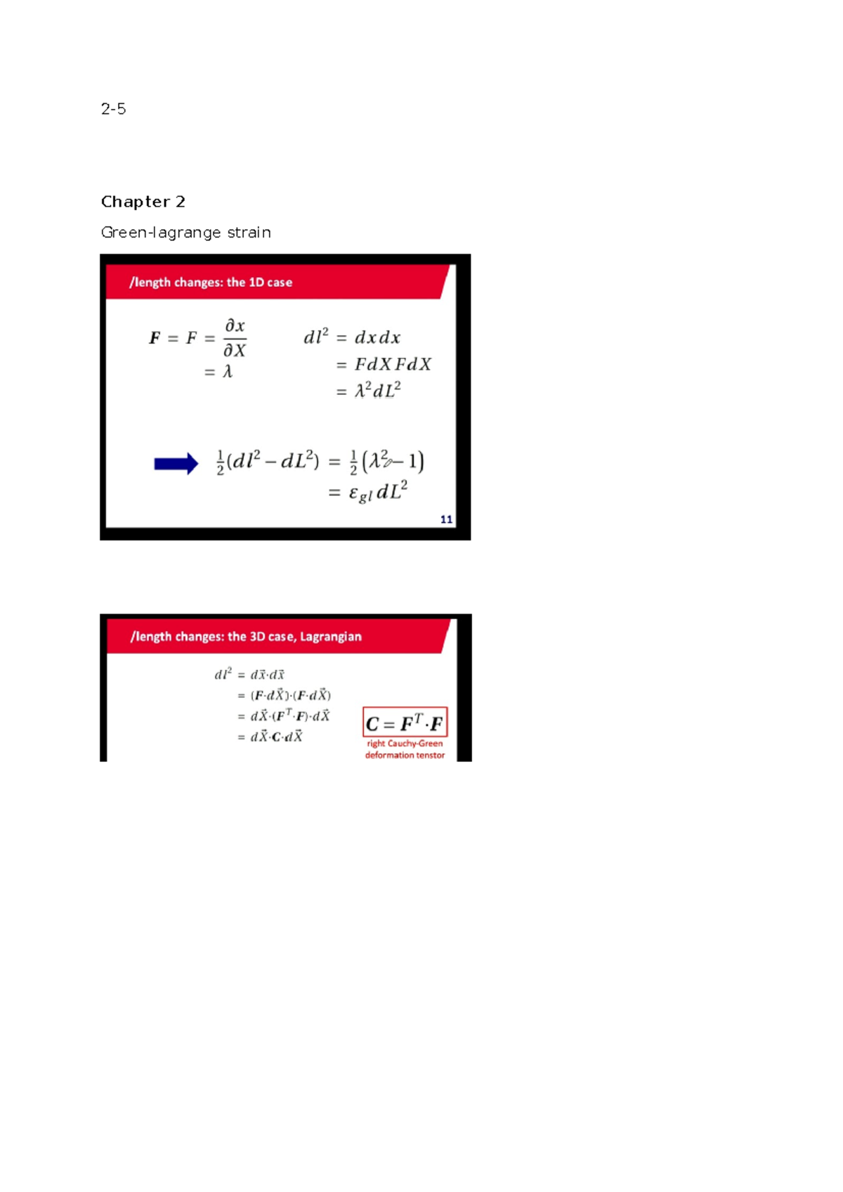 Chapters 2-3 summary - Solid mechanics - 2- Chapter 2 Green-lagrange strain E = green-lagrange ...