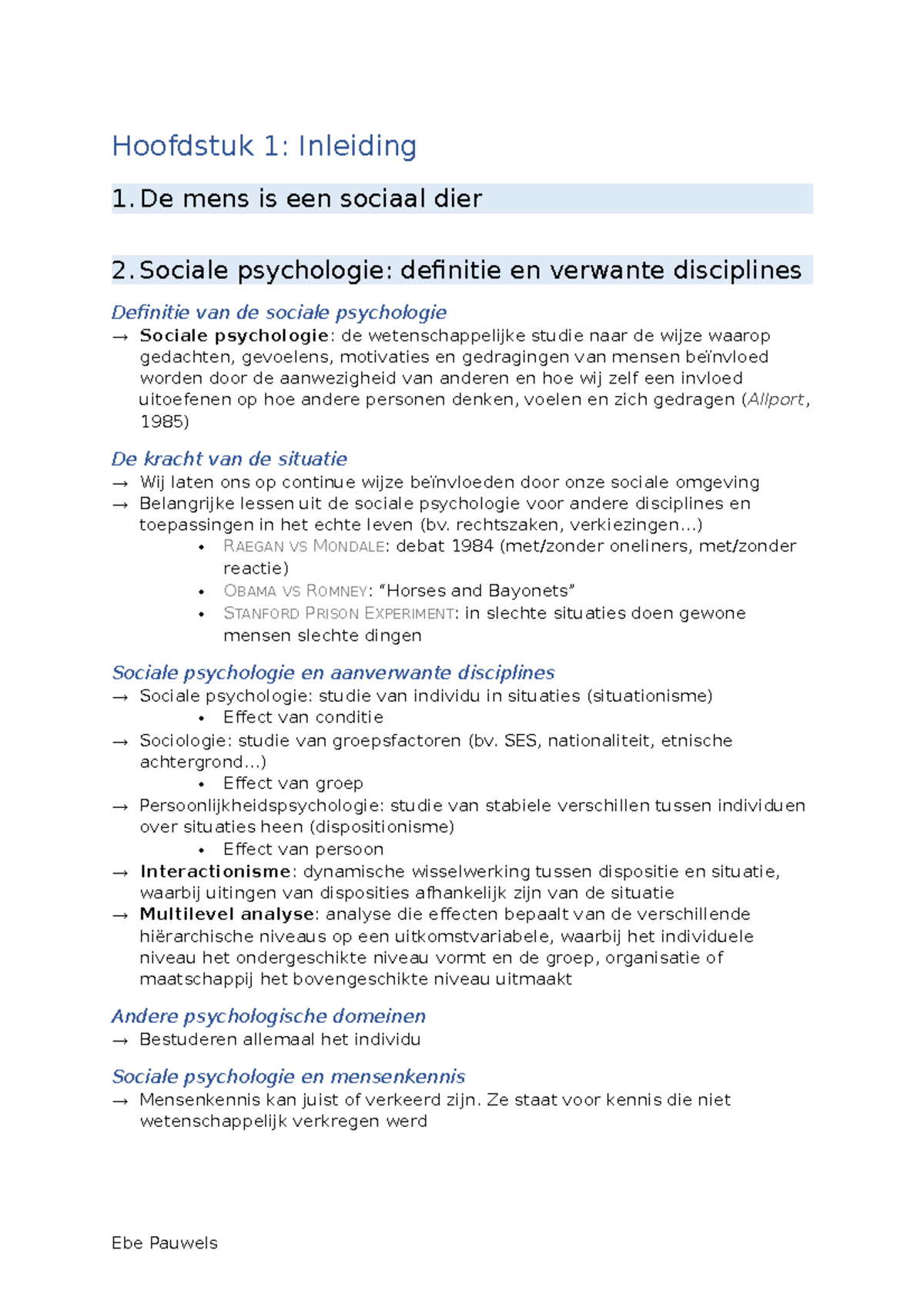 Hoofdstuk 1 Sociale psychologie - Hoofdstuk 1: Inleiding 1. De mens is ...