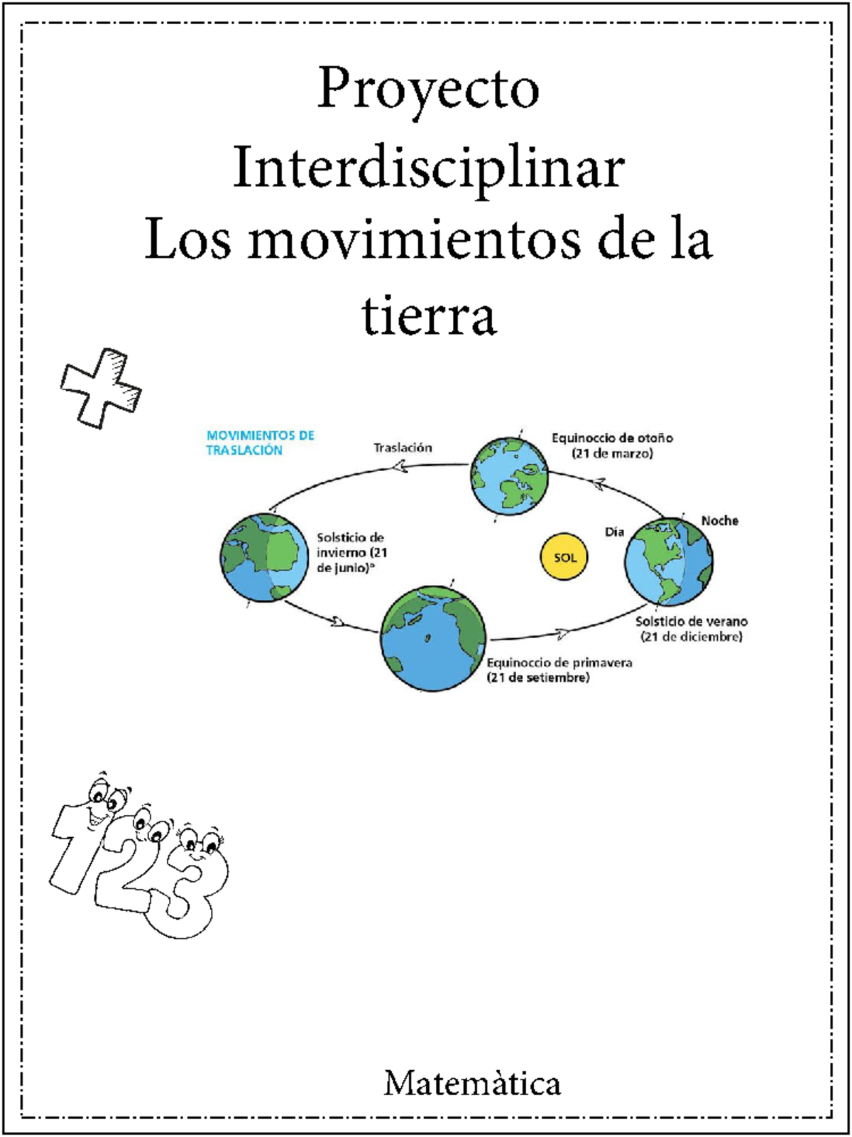 Proyecto Interdisiclinar Movimientos DE LA Tierra - Proyecto Interdisciplinar Los movimientos de ...
