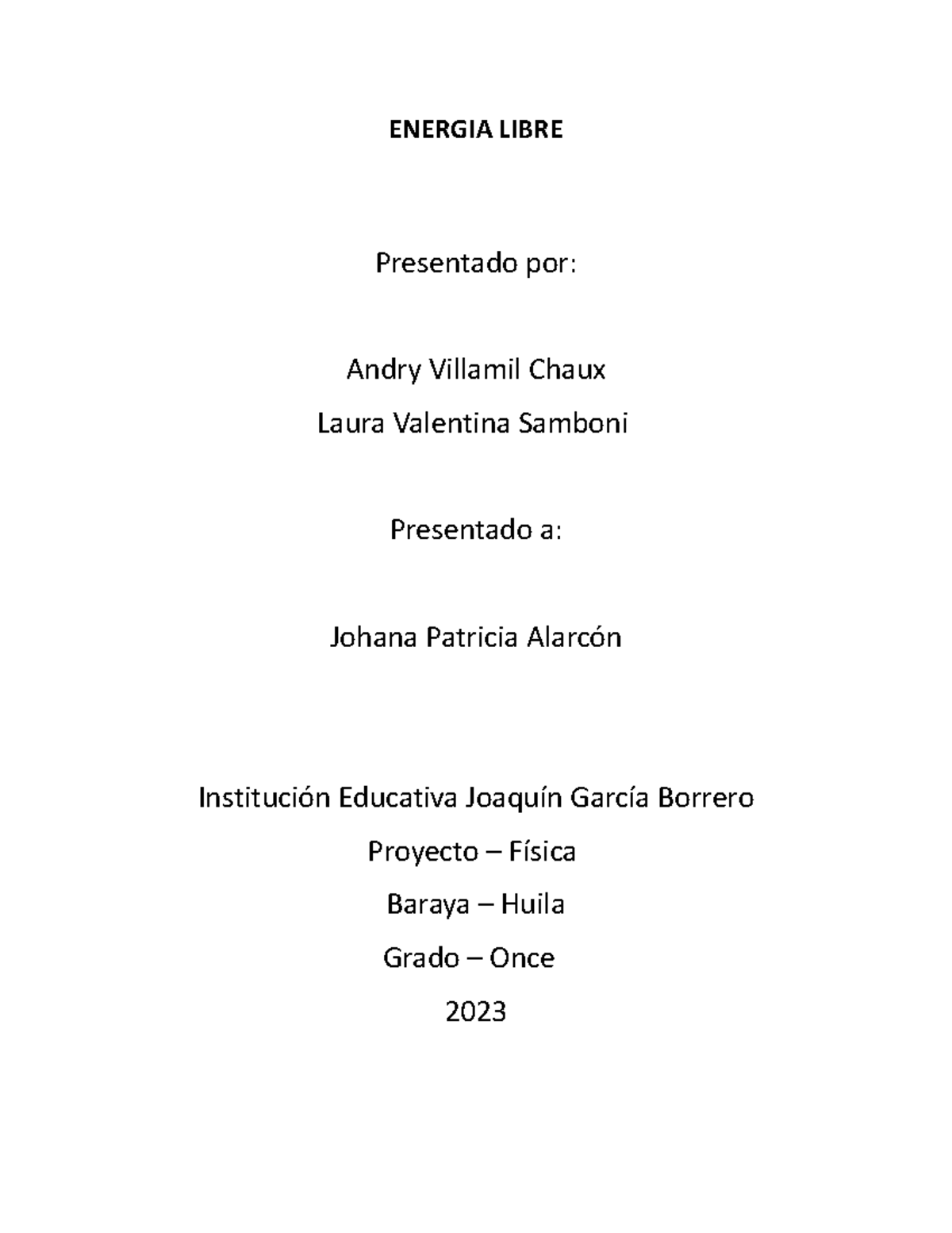 Energia Libre - pommmm - ENERGIA LIBRE Presentado por: Andry Villamil ...