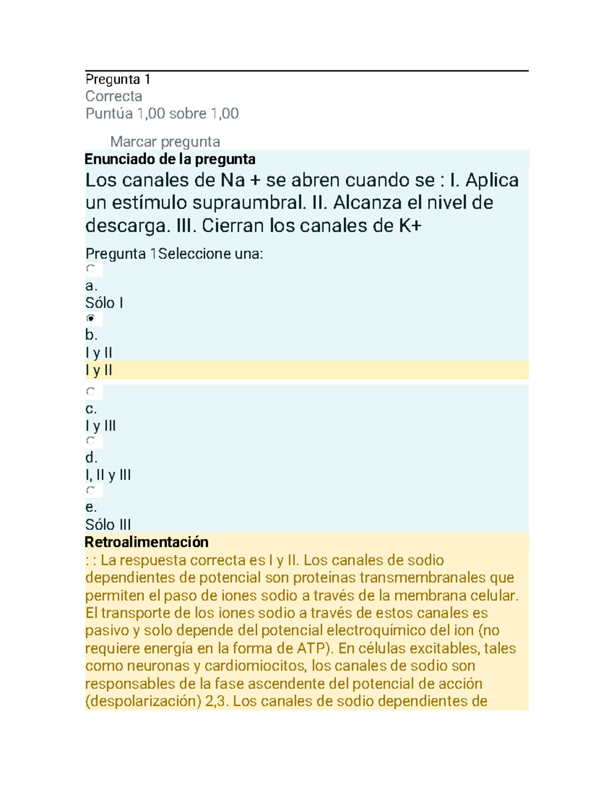 Neurociencia junidad 2 - Pregunta 1 Correcta Puntúa 1,00 sobre 1 ...