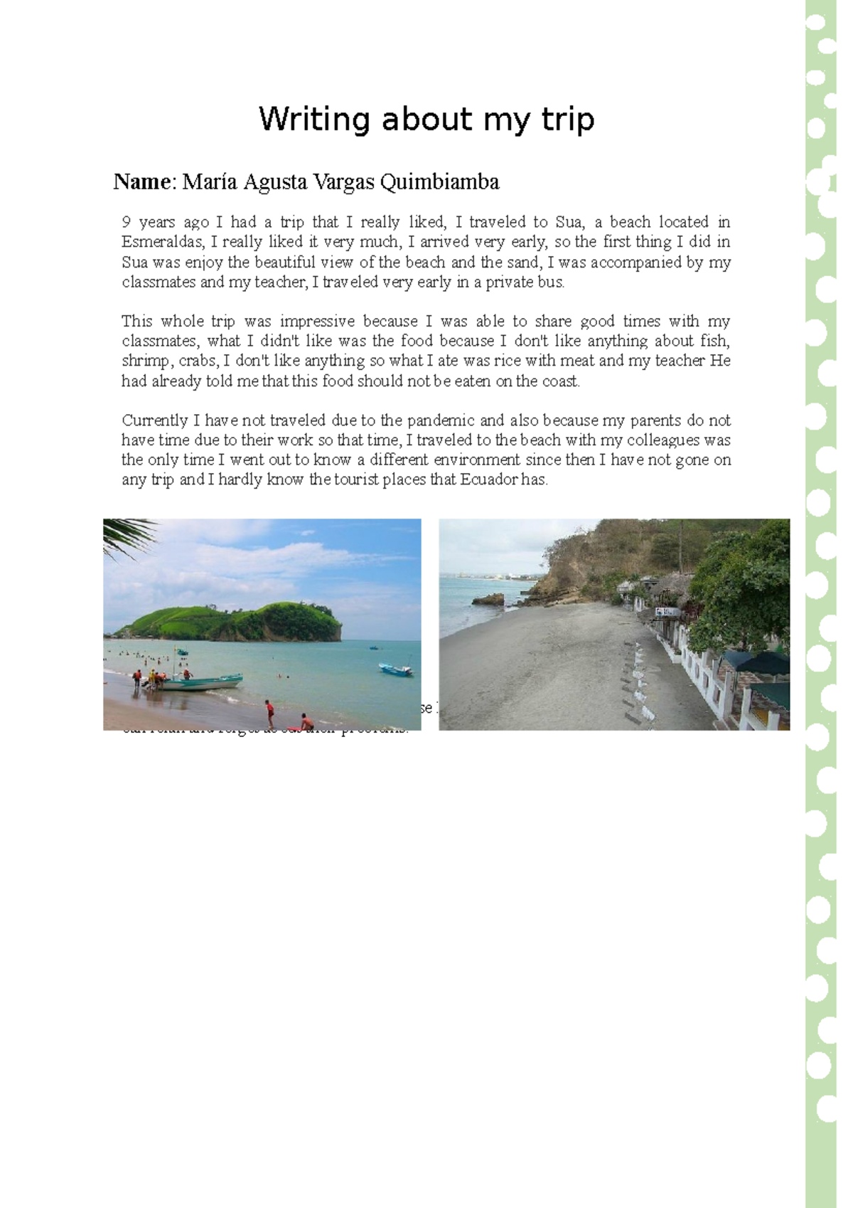 Reading about my trip - Writing about my trip 9 years ago I had a trip ...