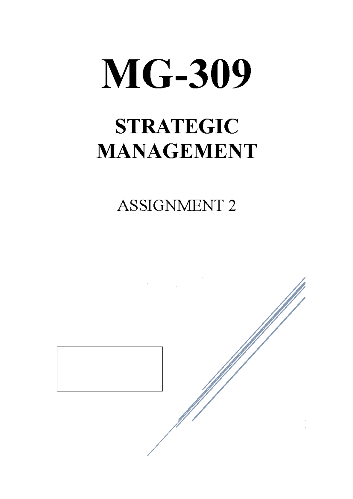 Assignment 2 - MG309 - Grade: b - MG- STRATEGIC MANAGEMENT ASSIGNMENT 2 Strategic Plan of ...