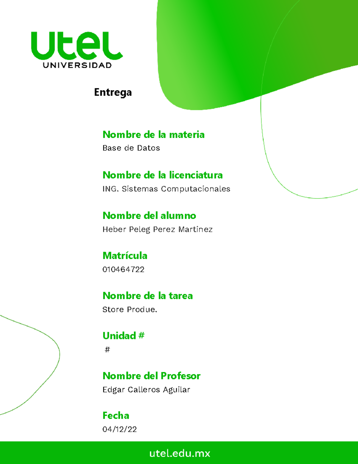 Base de datos semana 6 - tarea - Nombre de la materia Base de Datos Nombre de la licenciatura ...