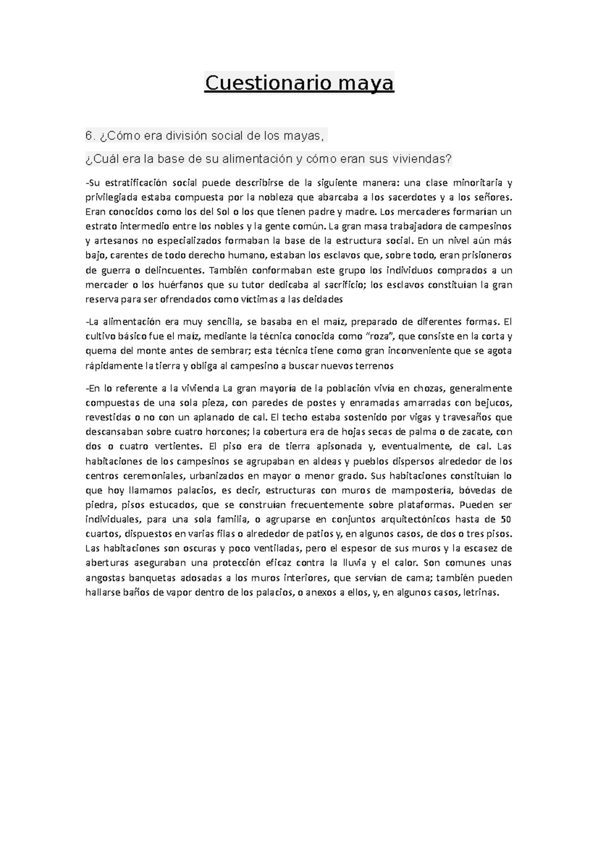 Cuestionario maya-1 - Los Mayas - Cuestionario maya 6. ¿Cómo era ...
