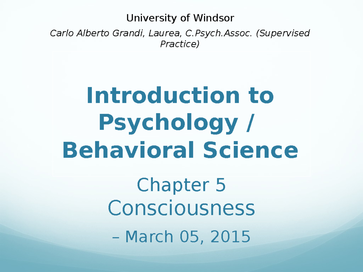 Lecture notes, lecture about consciousness - Chapter 5 Consciousness ...