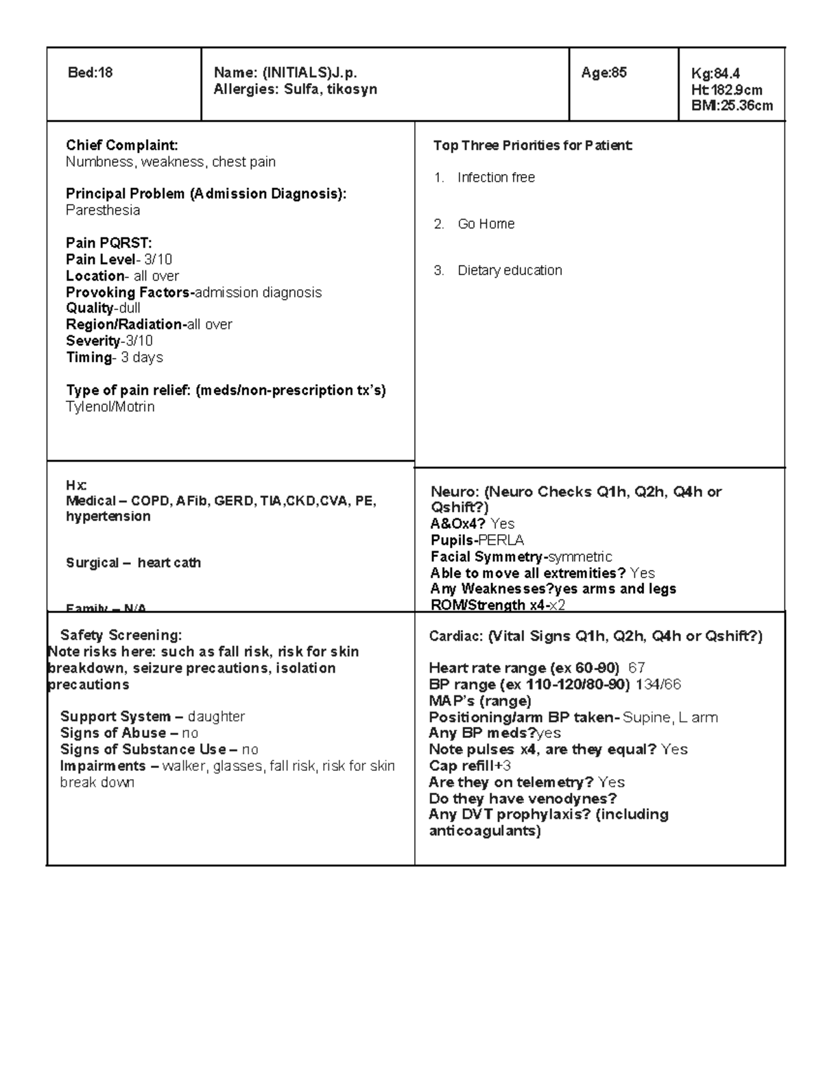 Assessment pt 1 - Bed:18 Name: (INITIALS)J. Allergies: Sulfa, tikosyn ...