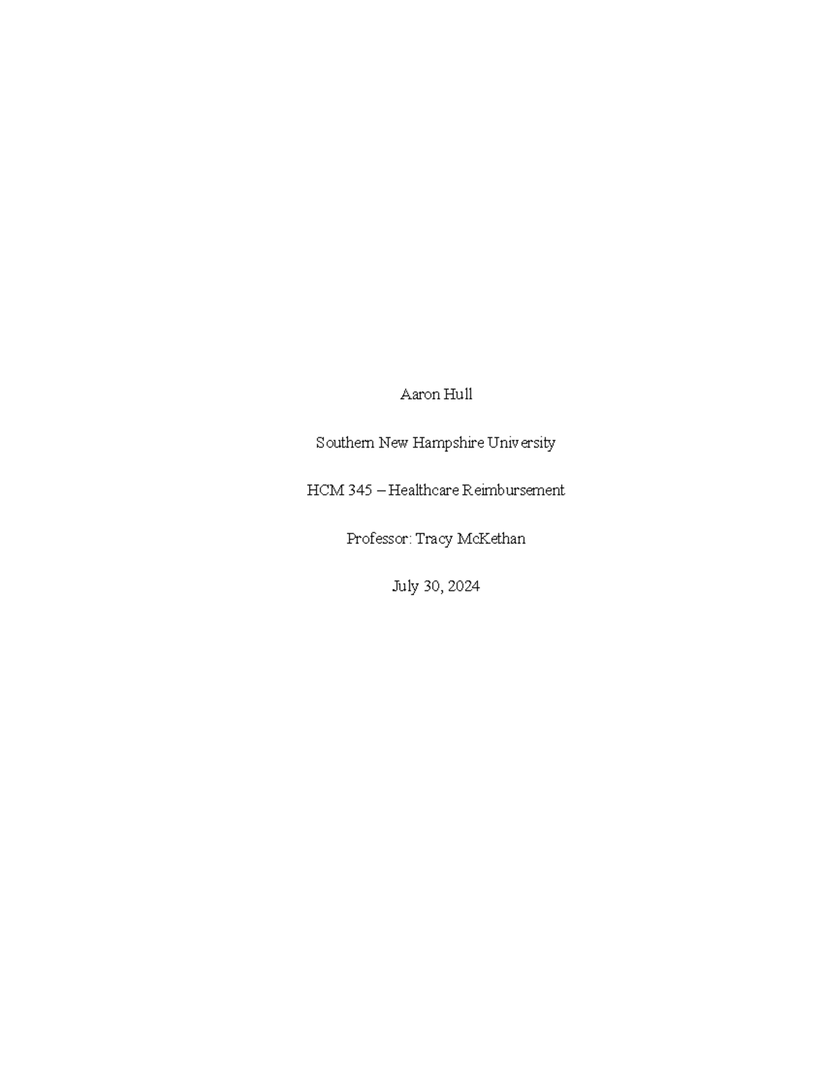 HCM 345 Milestone Two - HCM 345 - Aaron Hull Southern New Hampshire ...