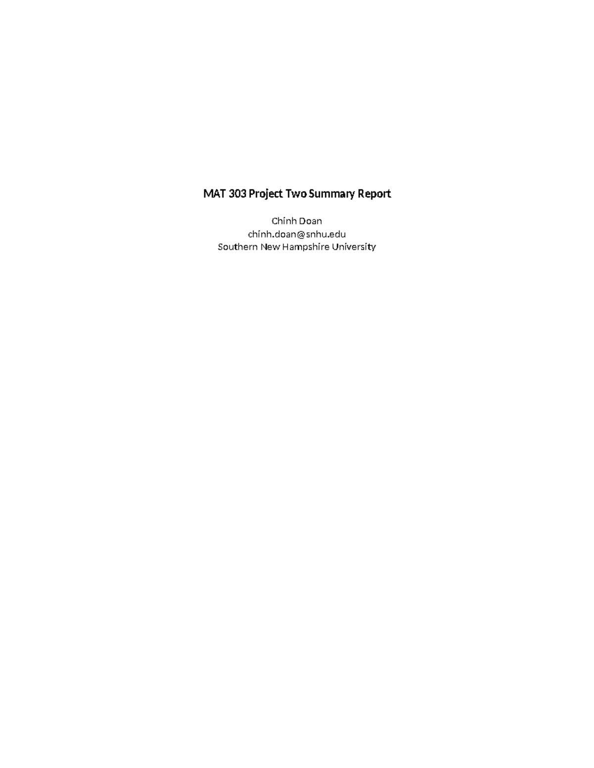 MAT 303 Project Two Summary Report Chinh Doan - MAT 303 Project Two ...