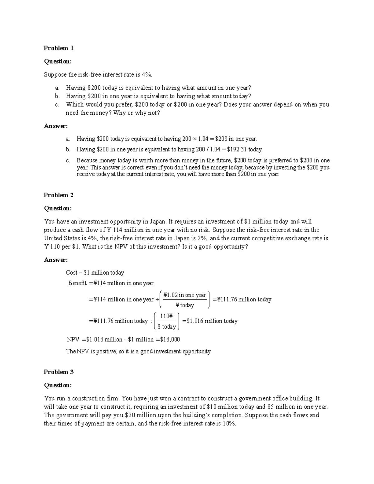 Chapter 3 Problem Set - Problem 1 Question: Suppose the risk-free interest rate is 4%. a. Having ...