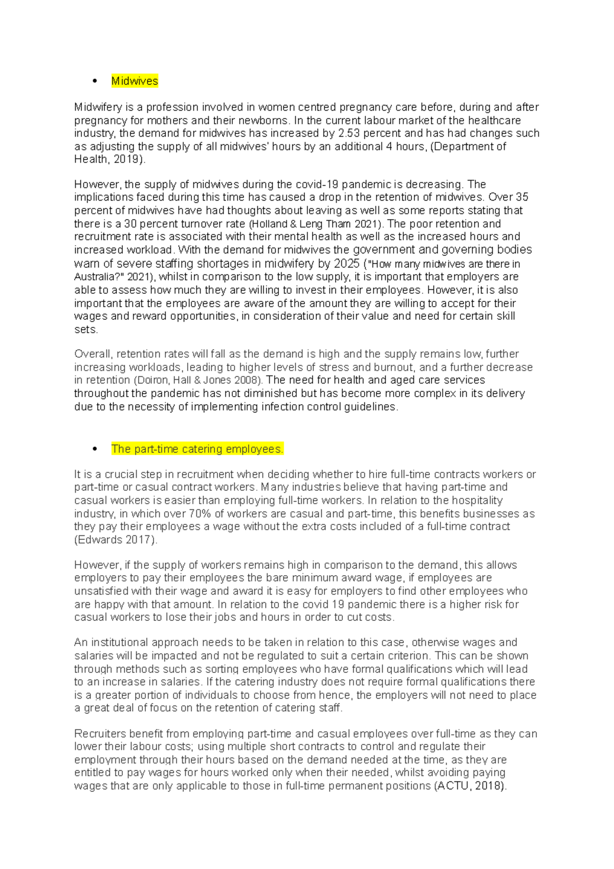 Assessment 1 - Midwives Midwifery is a profession involved in women ...