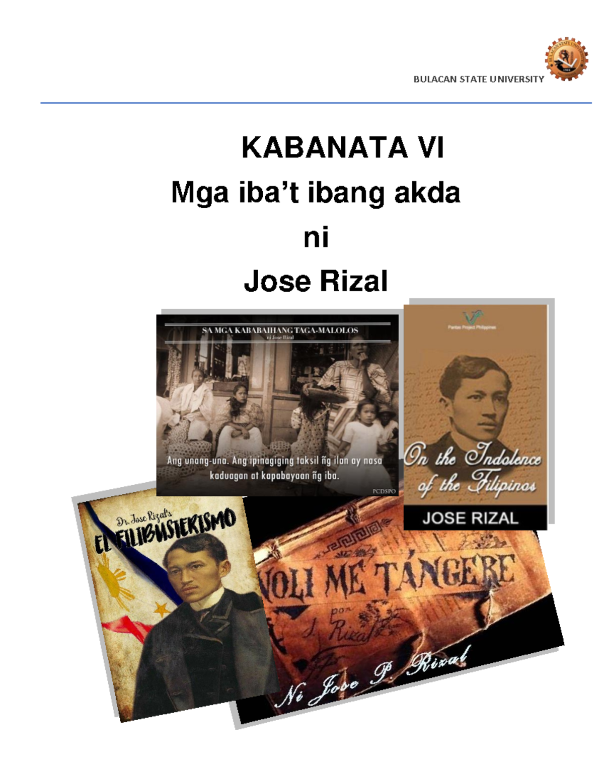 Kabanata VI - KABANATA VI Mga iba’t ibang akda ni Jose Rizal Pambungad ...