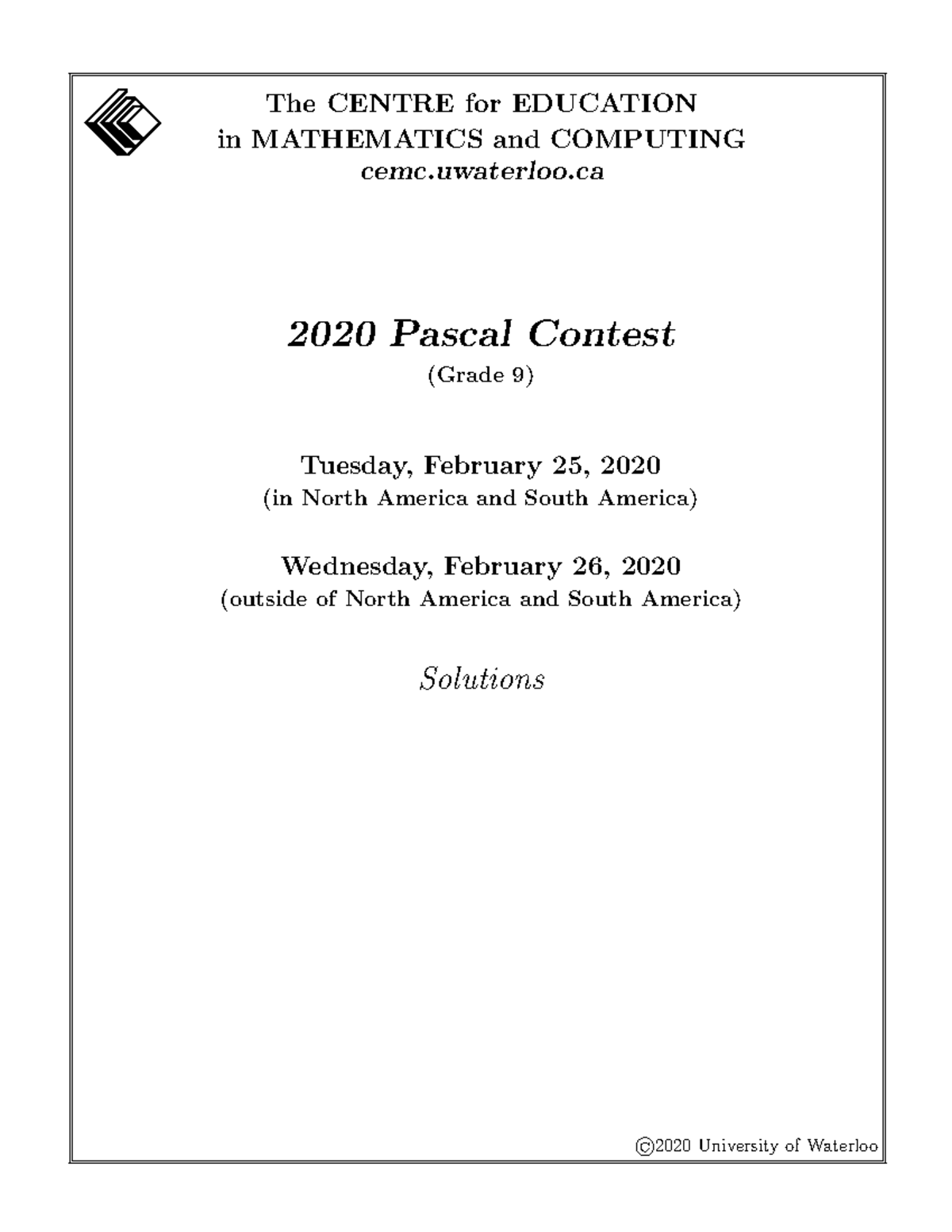 2020 Pascal Solution - The CENTRE for EDUCATION in MATHEMATICS and ...