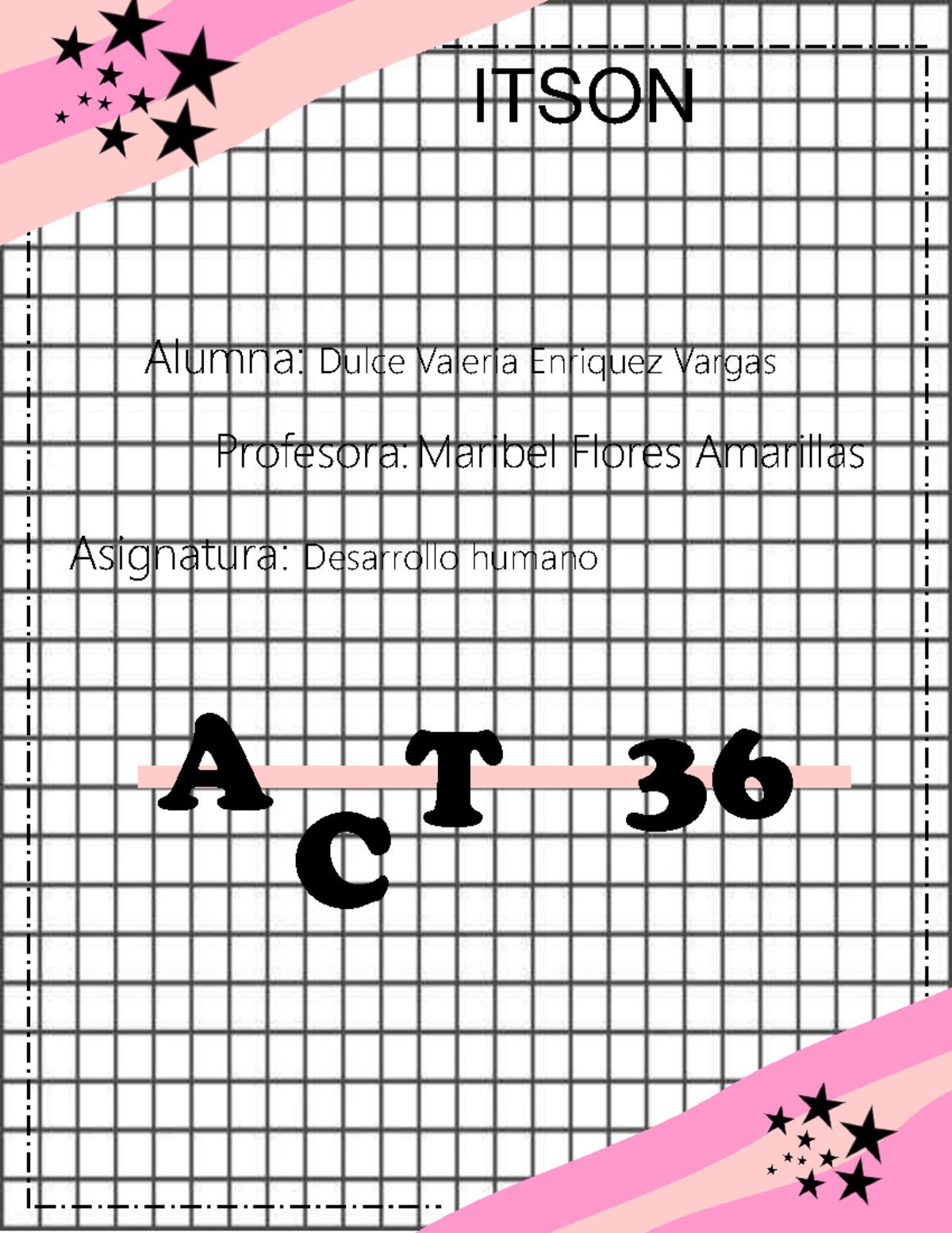 ACT 36 - tarea - ITSON Alumna: Dulce Valeria Enriquez Vargas Profesora ...
