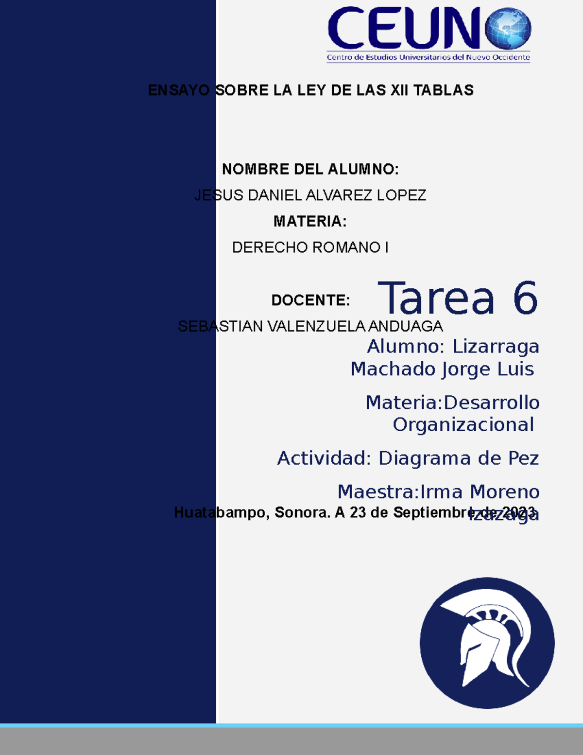 Tarea 2. JDAL- Ensayo - ENSAYO SOBRE LA LEY DE LAS XII TABLAS NOMBRE ...