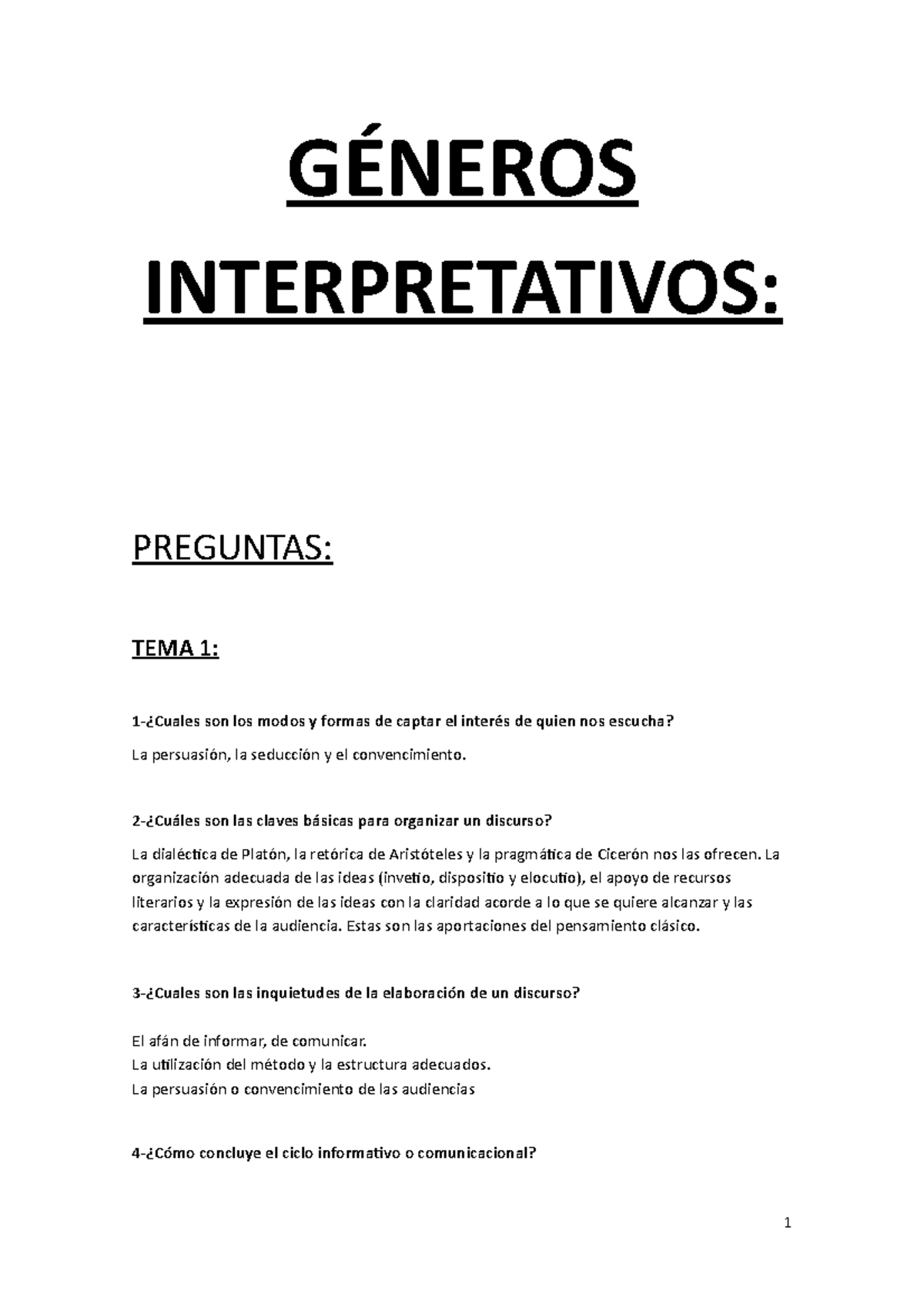Teoría Géneros Interpretativos - GÉNEROS INTERPRETATIVOS: PREGUNTAS: TEMA 1: 1-¿Cuales son los ...