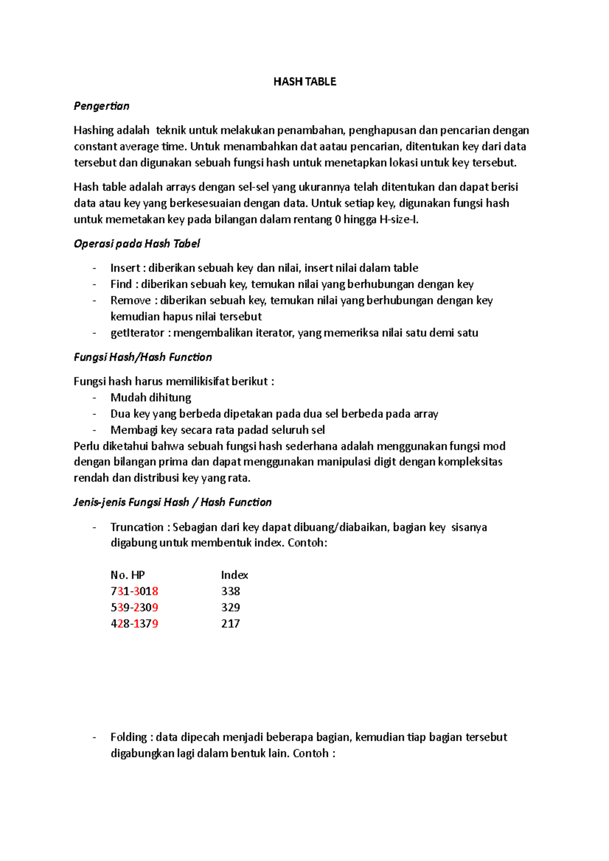 Hash Table - HASH TABLE Pengertian Hashing adalah teknik untuk melakukan penambahan, penghapusan ...