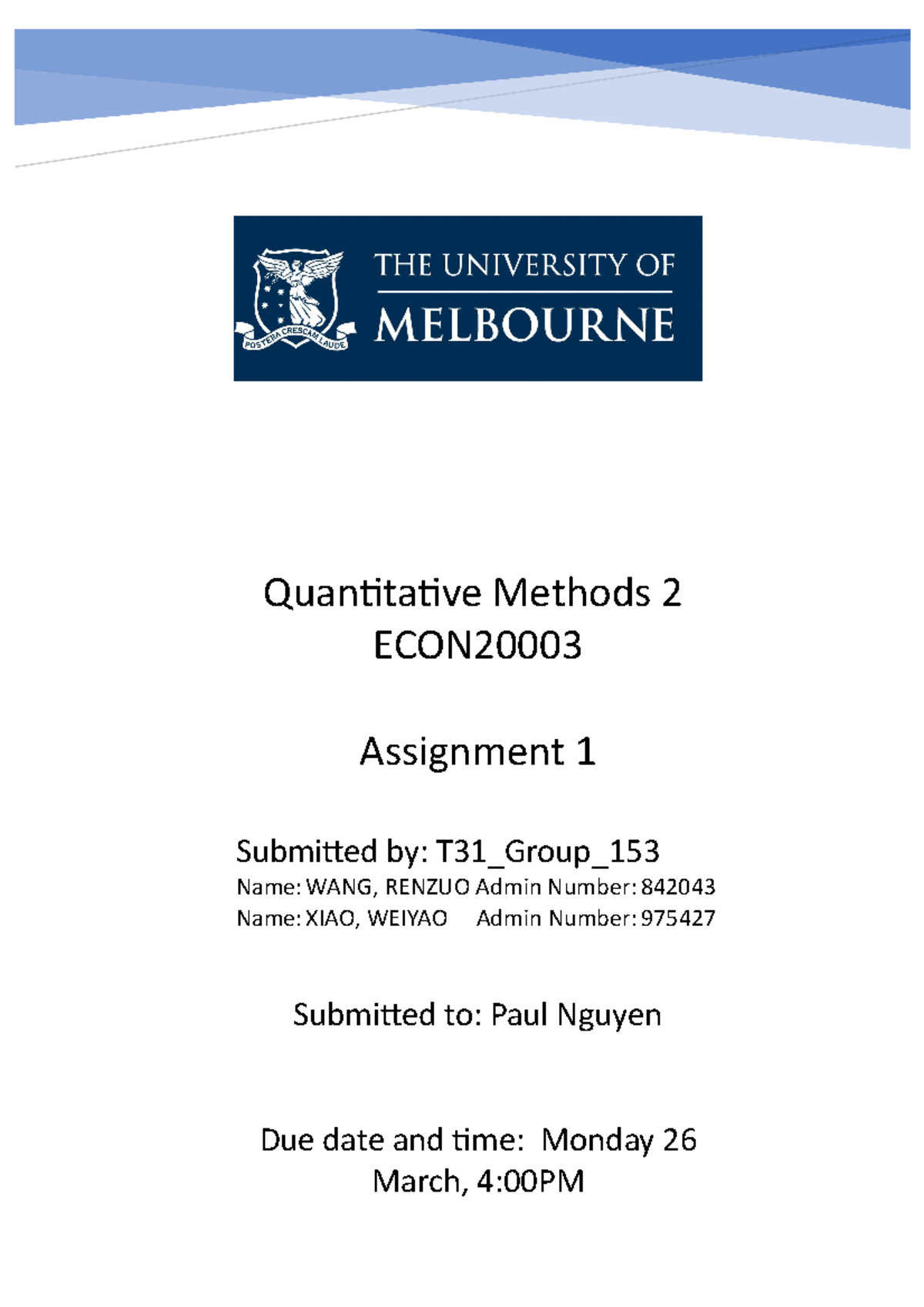 Qm2 Assignment 1 Quantitative Methods 2 Econ20003 Assignment 1 Submitted By T31 Group 153