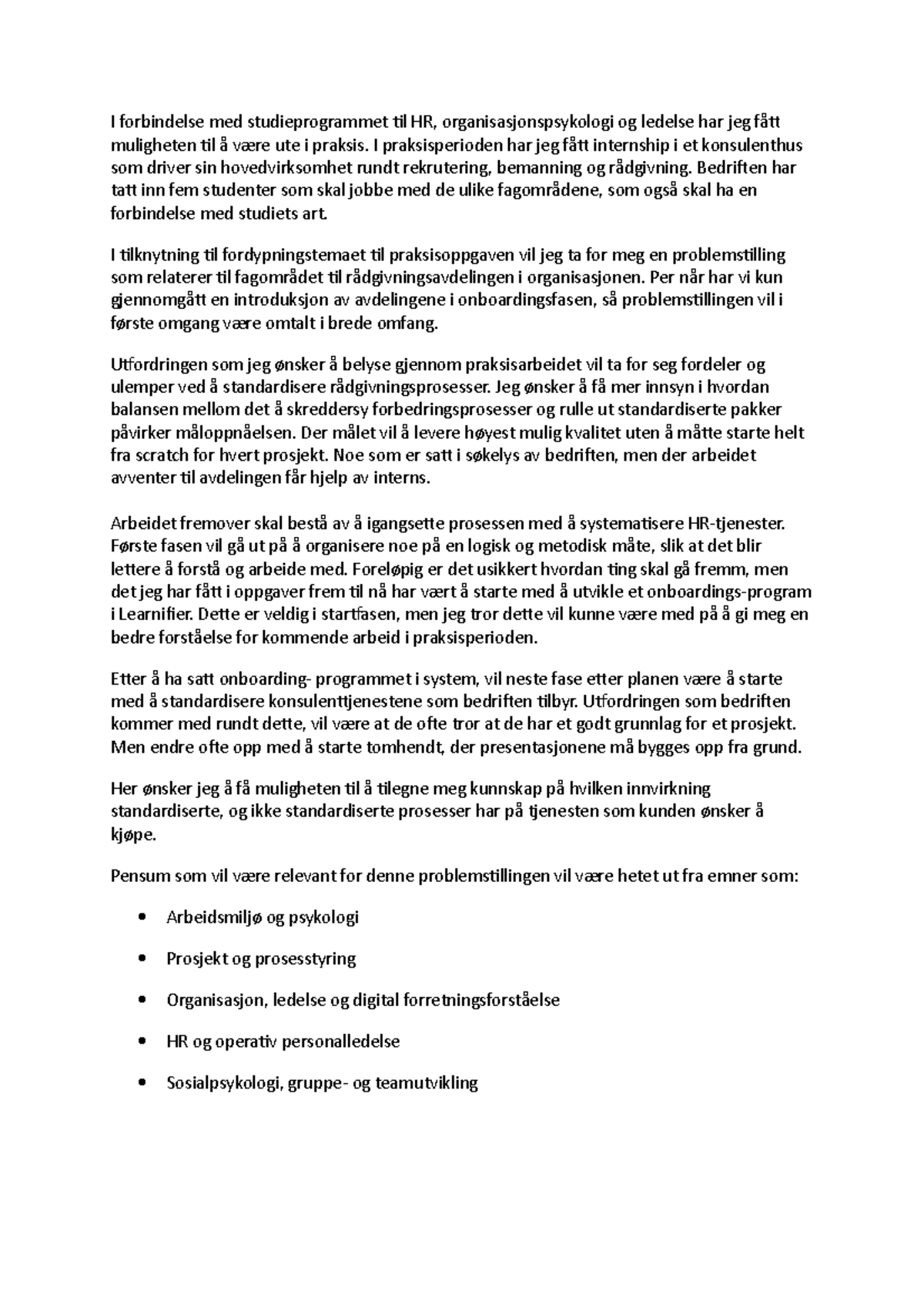 Problestilling - Et eksempel på hvordan en problemstilling i faget ...