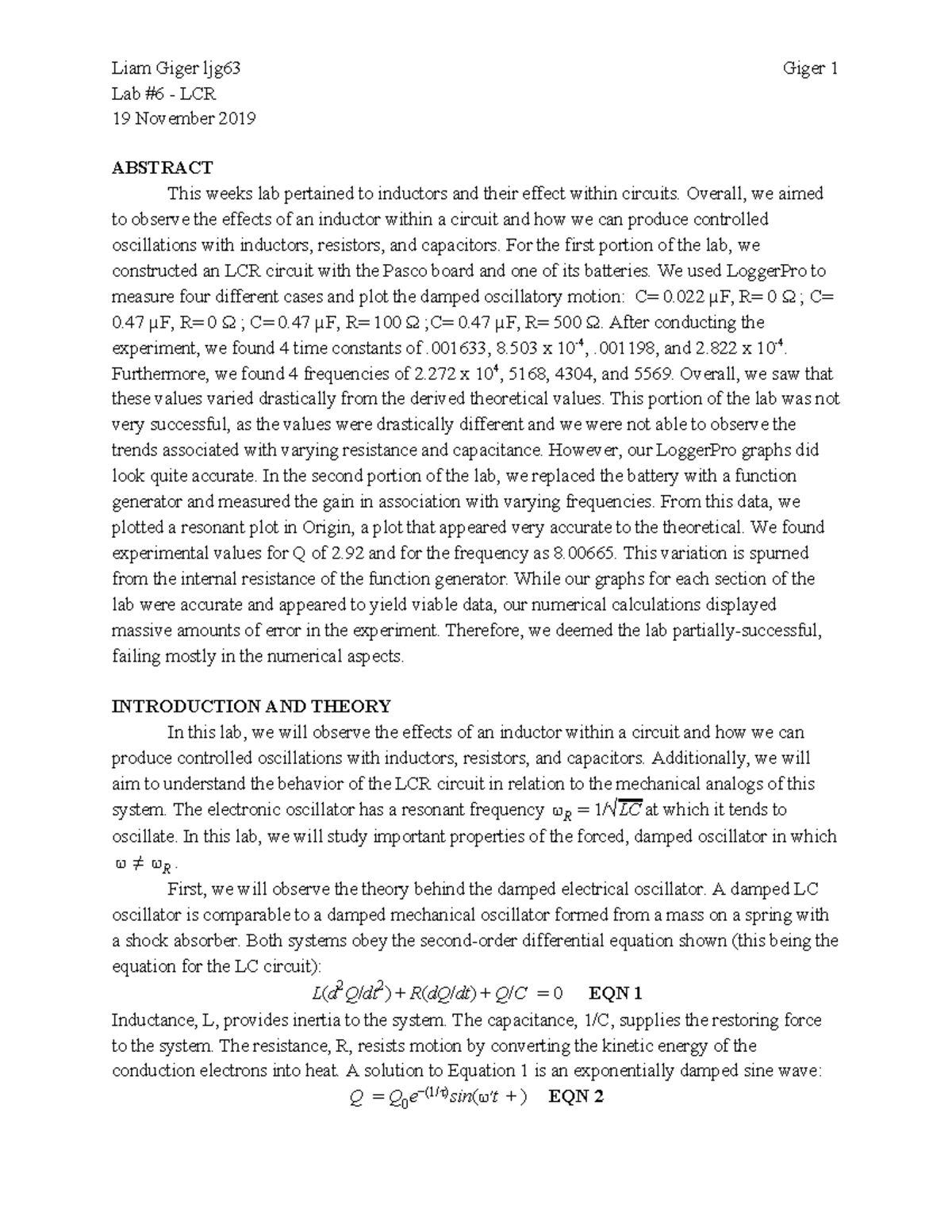 LAB 6 WEPA - lab 6- lab report - Lab #6 - LCR 19 November 2019 ABSTRACT This weeks lab pertained ...