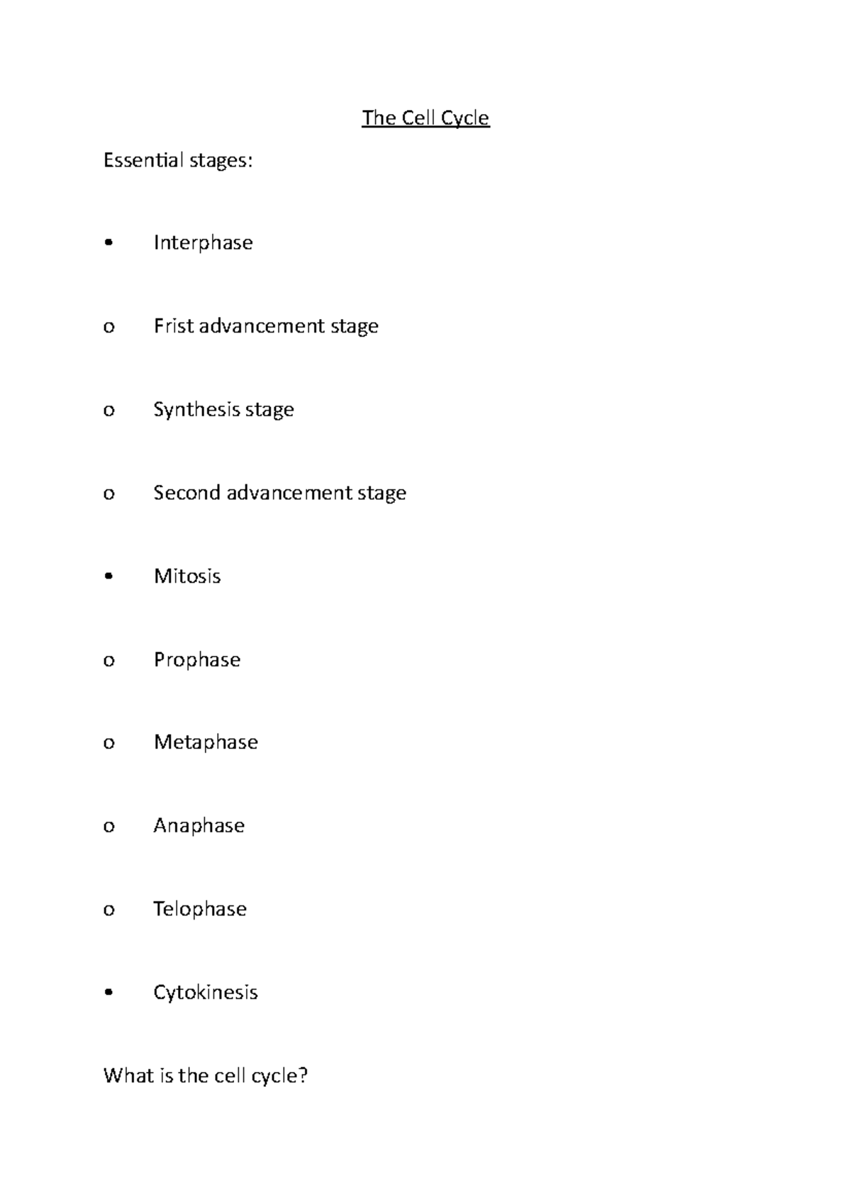 The Cell Cycle 1 - The Cell Cycle Essential stages: Interphase o Frist ...