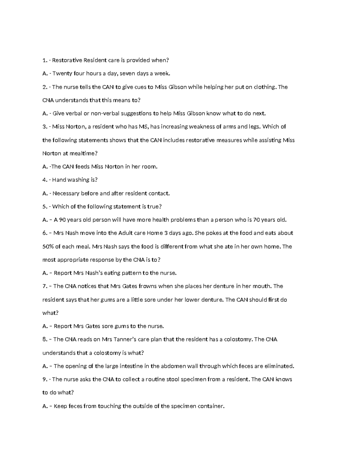 CNA study - Restorative Resident care is provided when? A. - Twenty ...