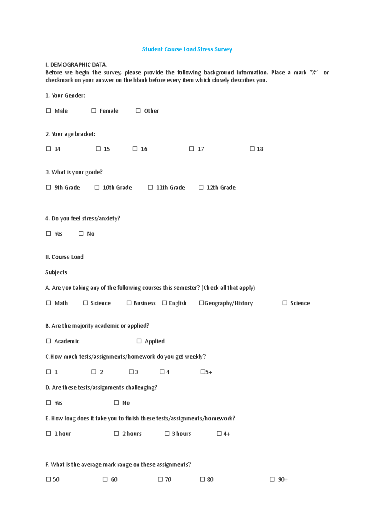 Student Course Load Stress Survey - DEMOGRAPHIC DATA. Before we begin ...
