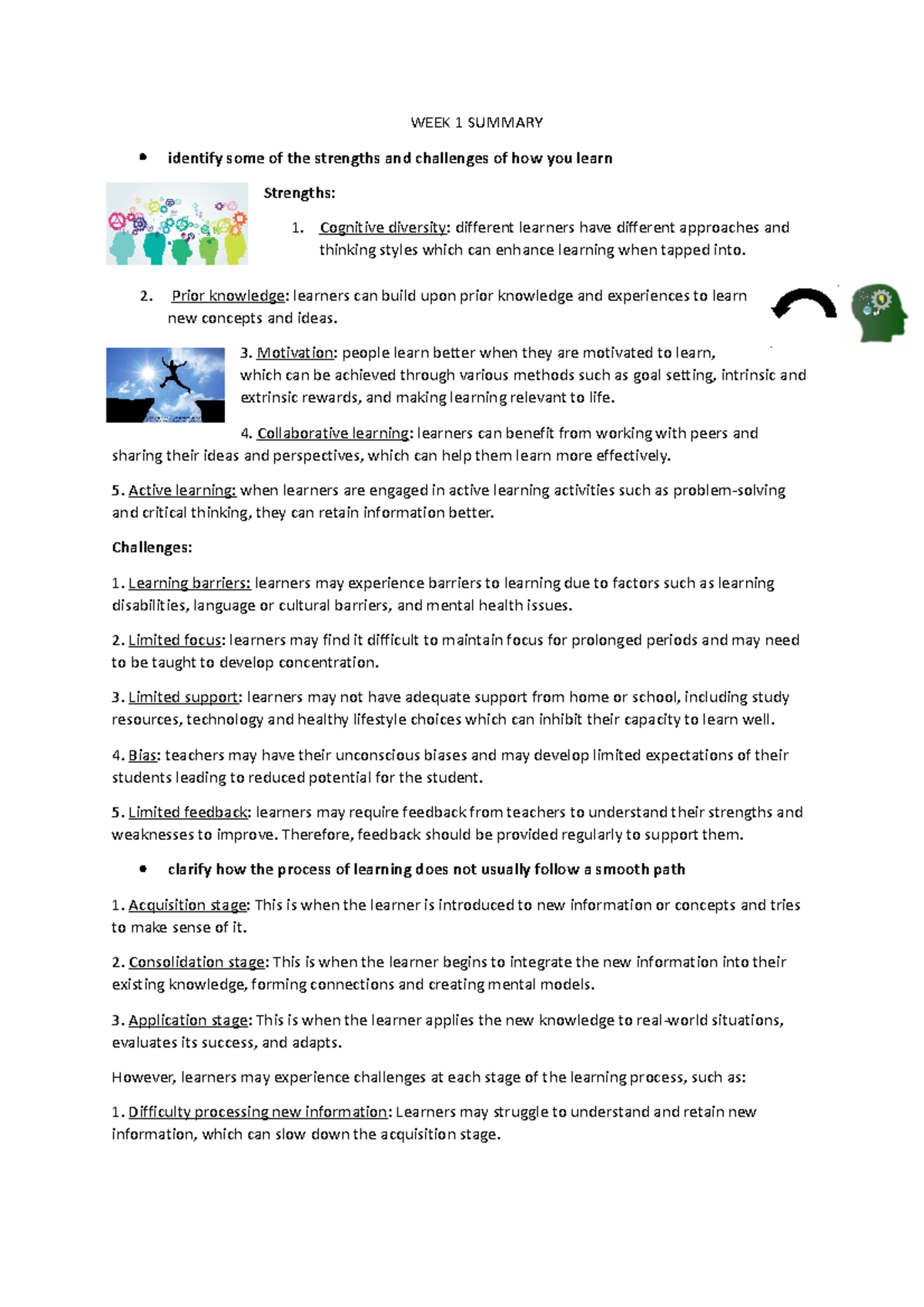 WEEK 1 Summary - WEEK 1 SUMMARY identify some of the strengths and challenges of how you learn ...