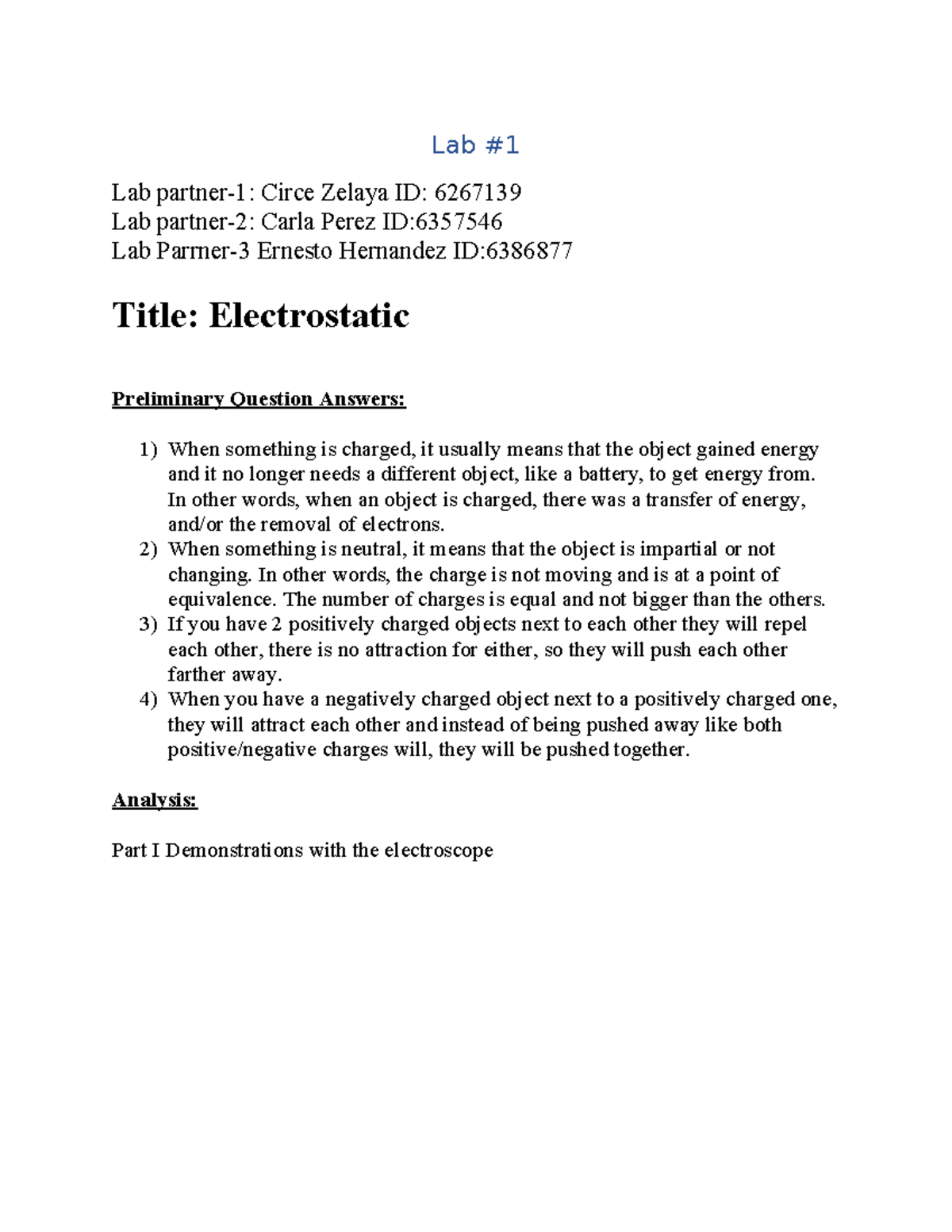 Lab #1 electrostatic - Lab 1 report - Lab Lab partner-1: Circe Zelaya ID: 6267139 Lab partner-2 ...