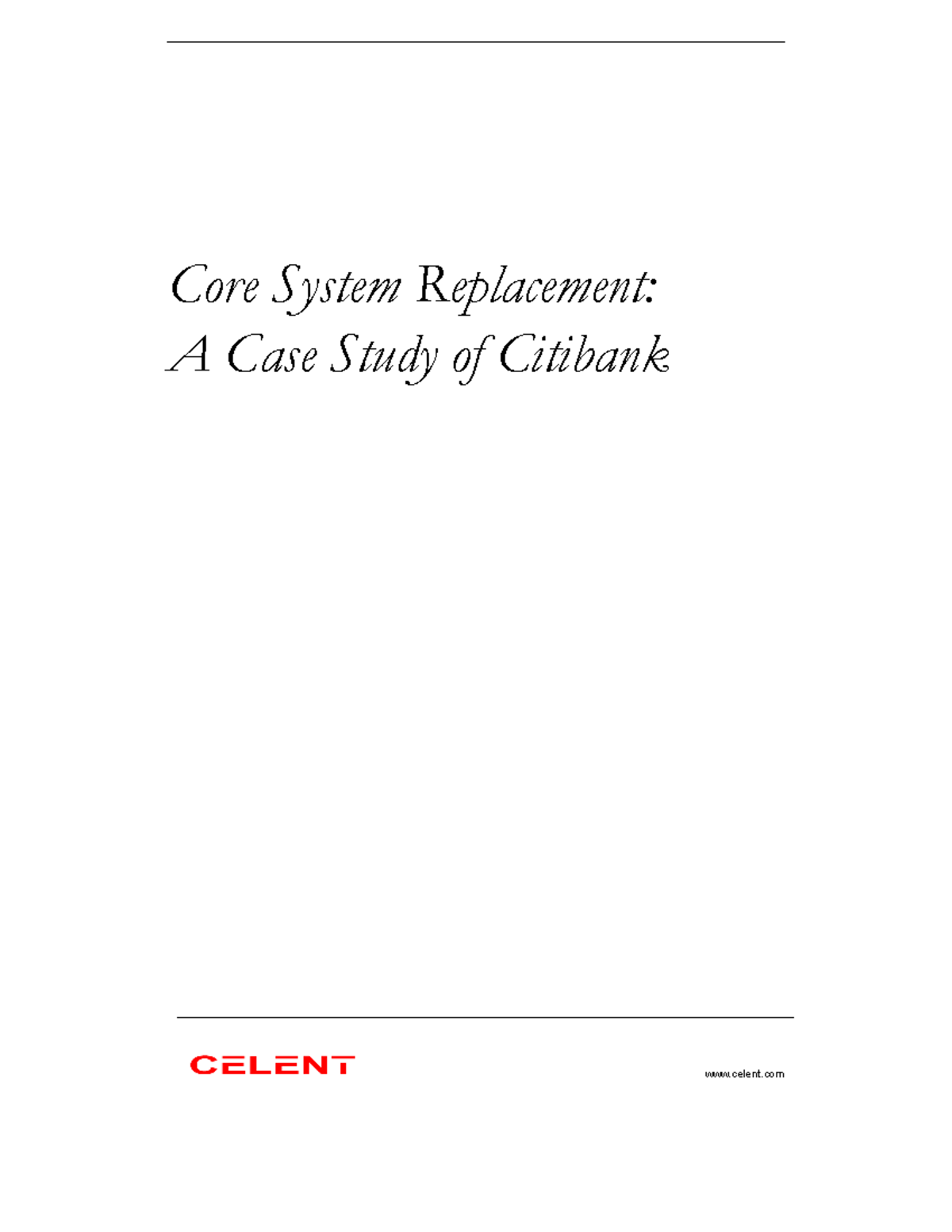 2002-Marenzi Core System Replacement A Case Study of Citibank - celent ...